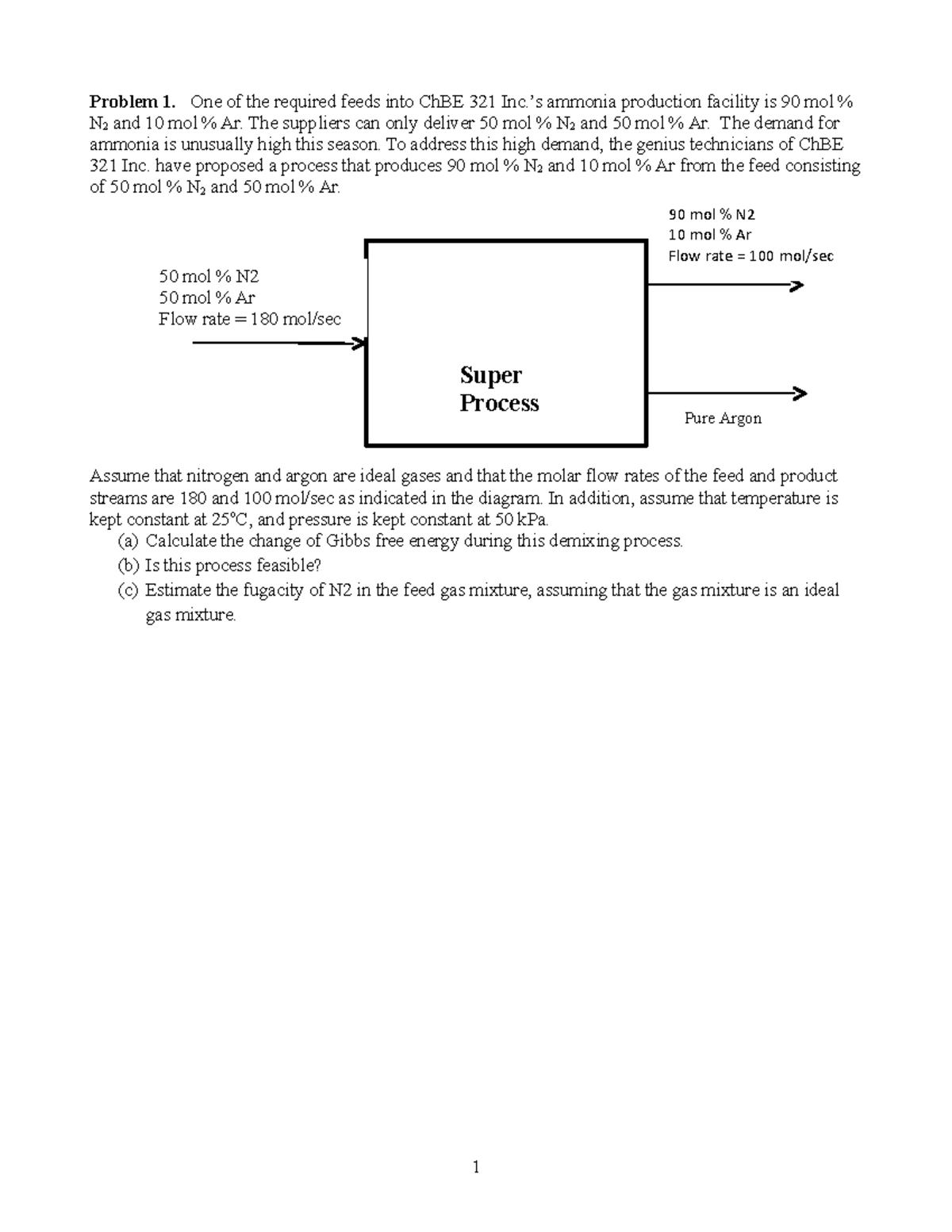 Old Exam 3 Problem - Problem 1. One of the required feeds into ChBE 321 ...