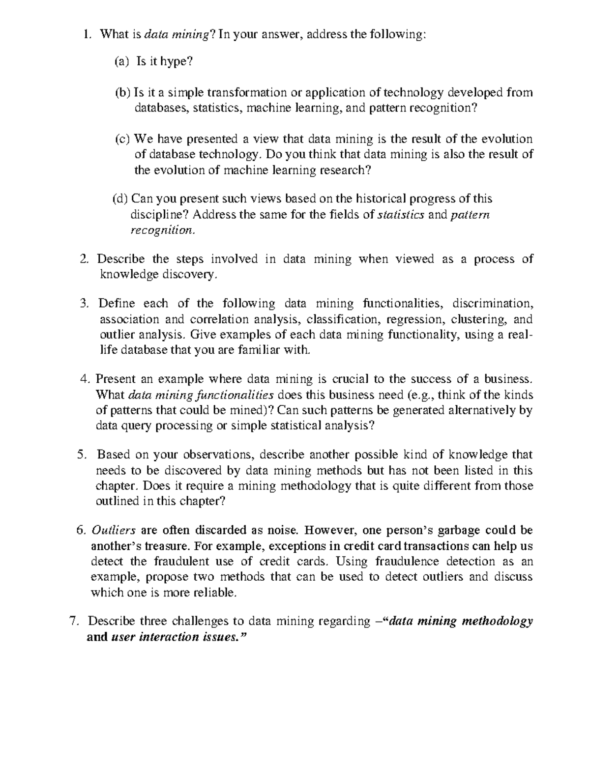 Document - data mining - What is data mining? In your answer, address the following: (a) Is it ...