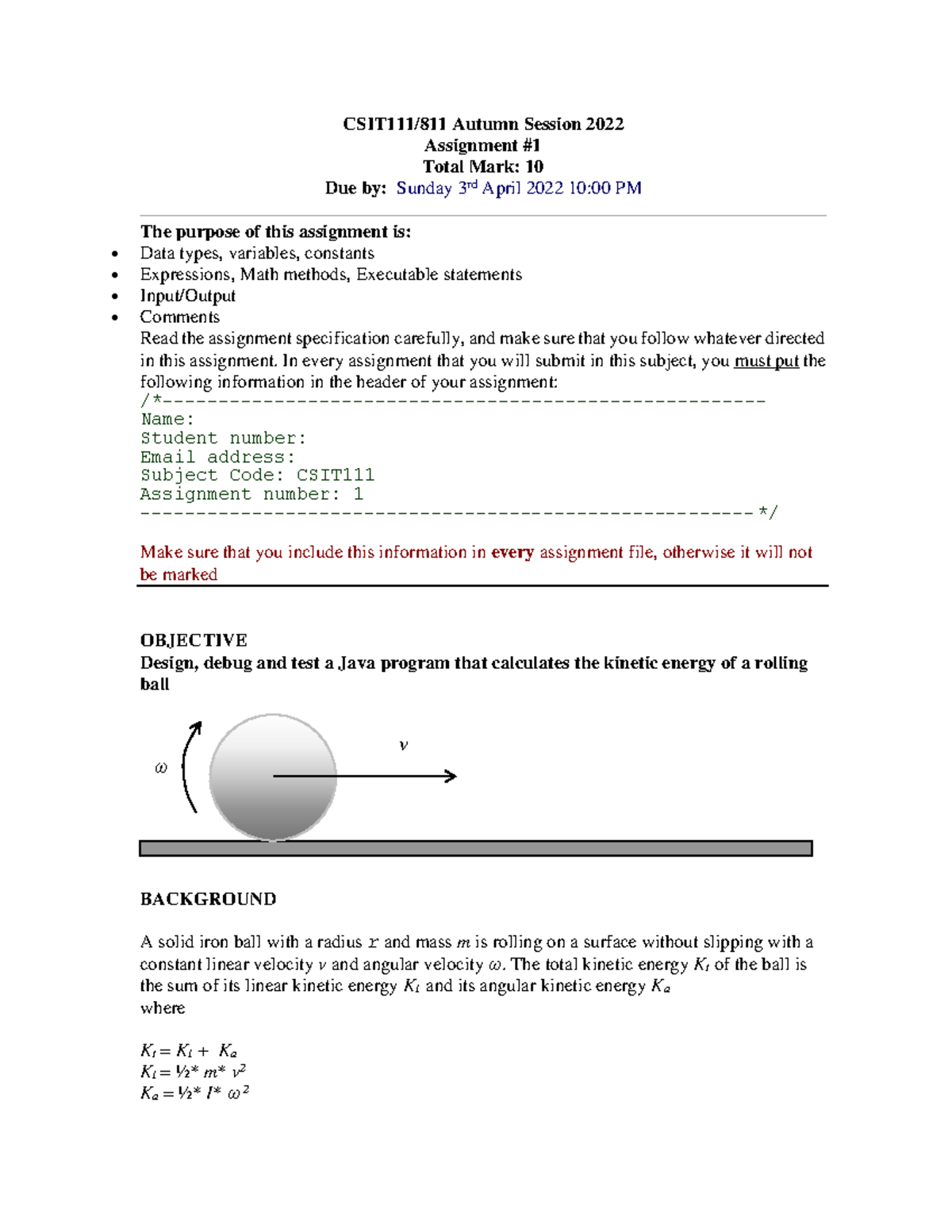 Assignment 1 - the ball one - CSIT111/811 Autumn Session 2022 Assignment # Total Mark: 10 Due by ...