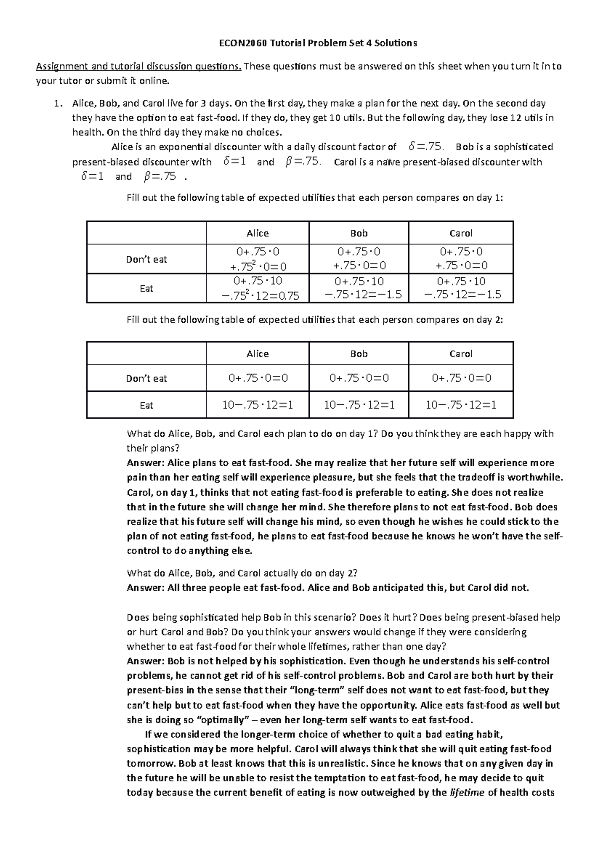 Tutorial 4 Solutions - ECON2060 Tutorial Problem Set 4 Solutions ...