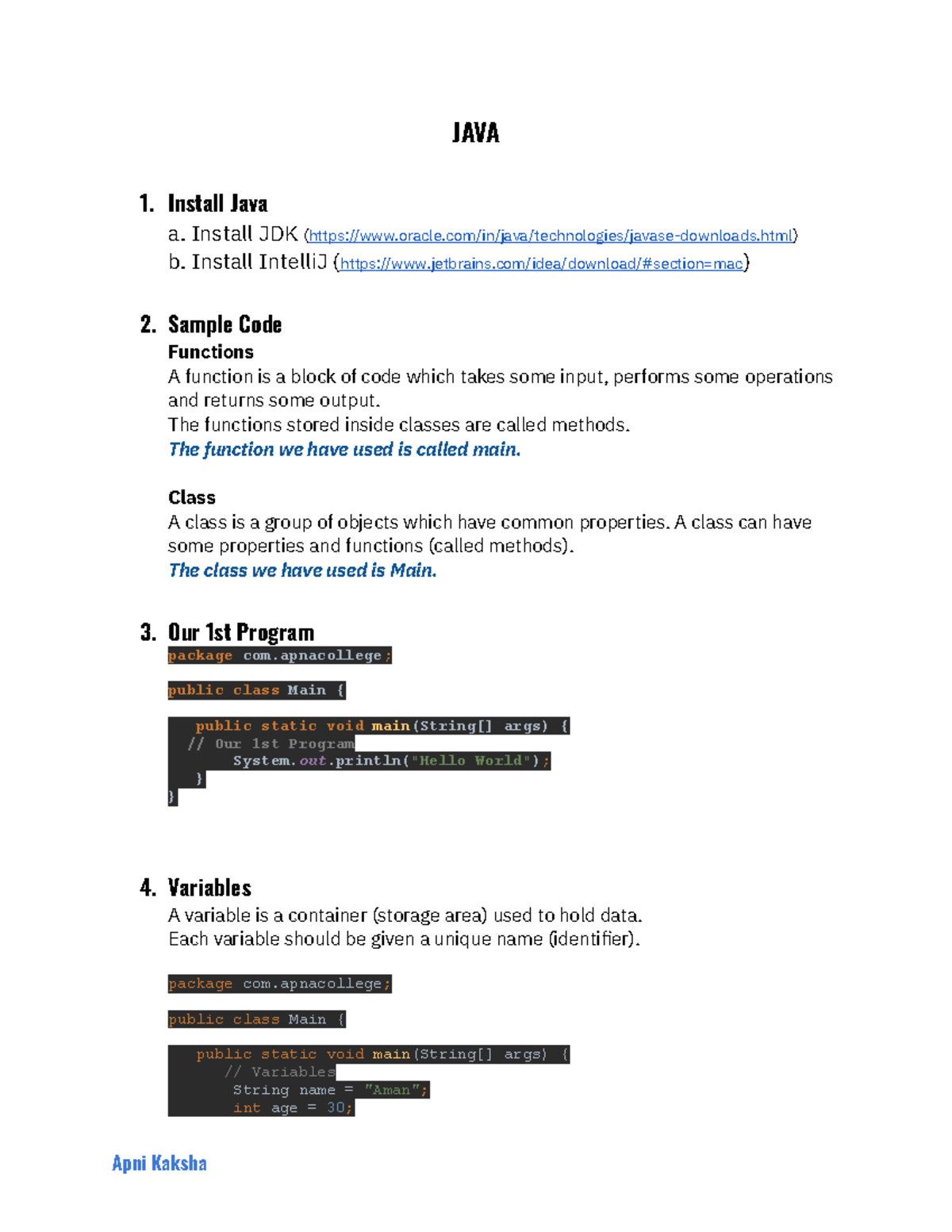 Java Notes - JAVA 1. Install Java a. Install JDK (oracle/in/java ...