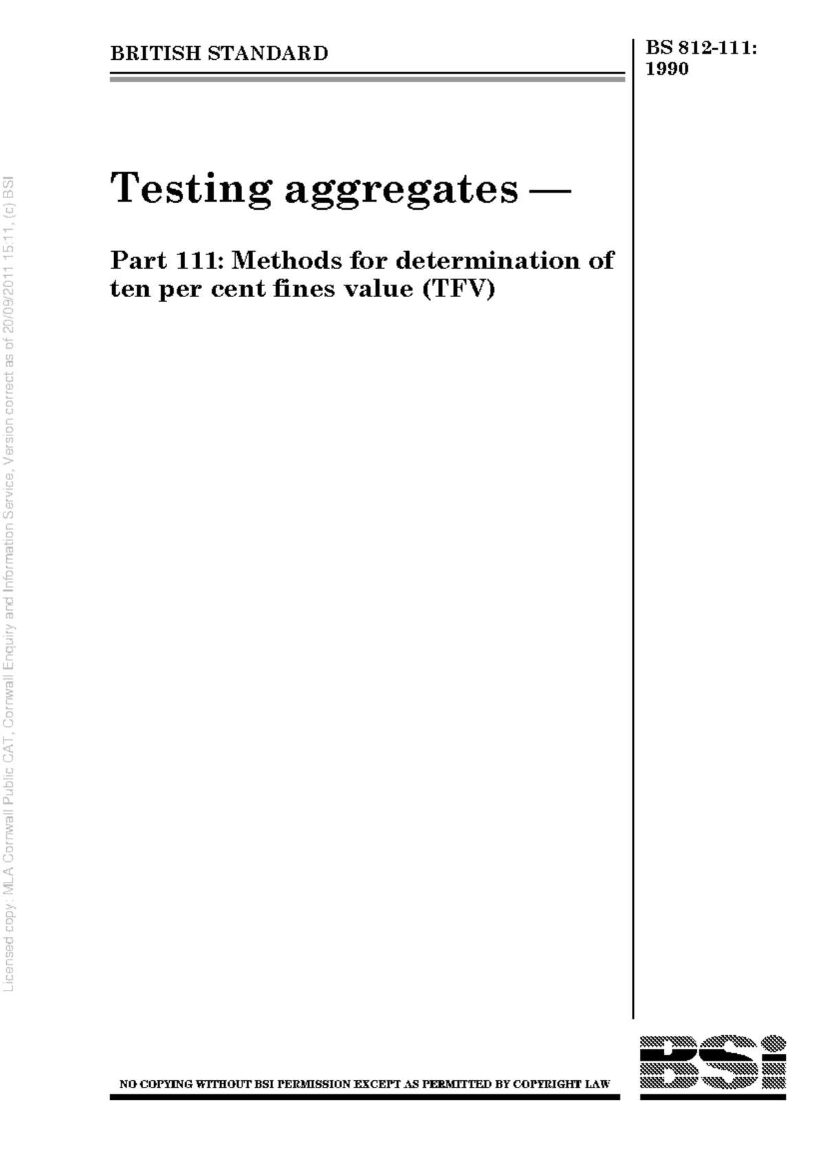Testing aggregates Part 111 Methods for - BRITISH STANDARD BS 812-111: ...