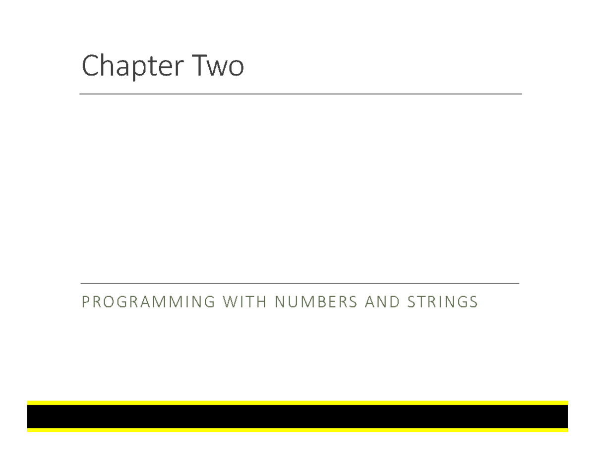 Ch02 - Steve Beauchemin Sec002 - PROGRAMMING WITH NUMBERS AND STRINGS ...