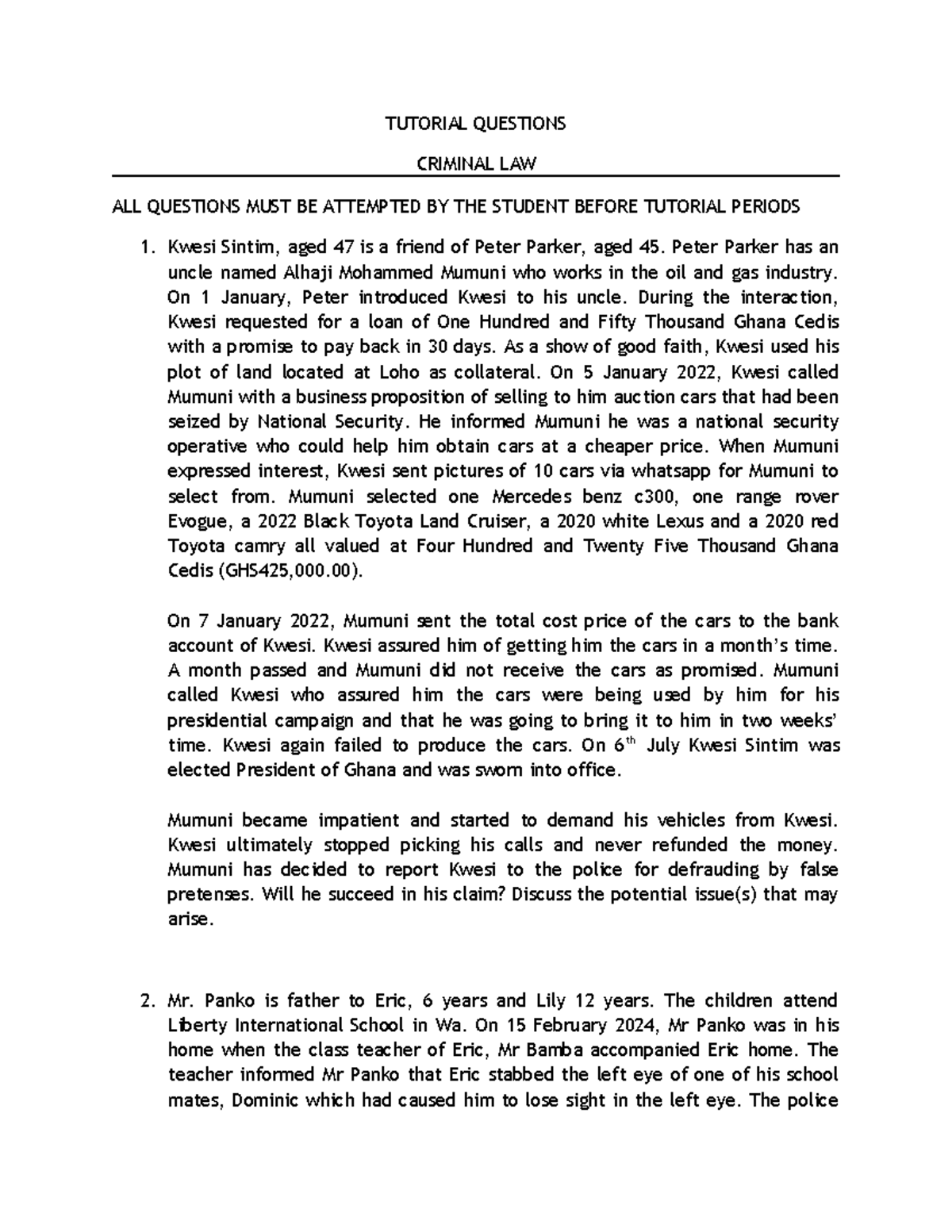 Tutorial questions - TUTORIAL QUESTIONS CRIMINAL LAW ALL QUESTIONS MUST BE ATTEMPTED BY THE ...