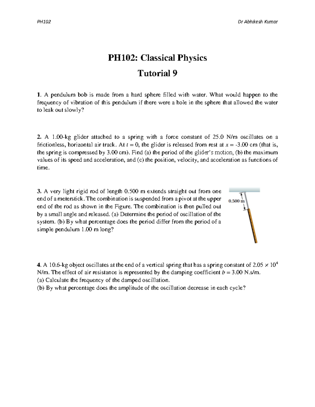 Tutorial 9 Questions - PH102 Dr Abhikesh Kumar PH102: Classical Physics ...