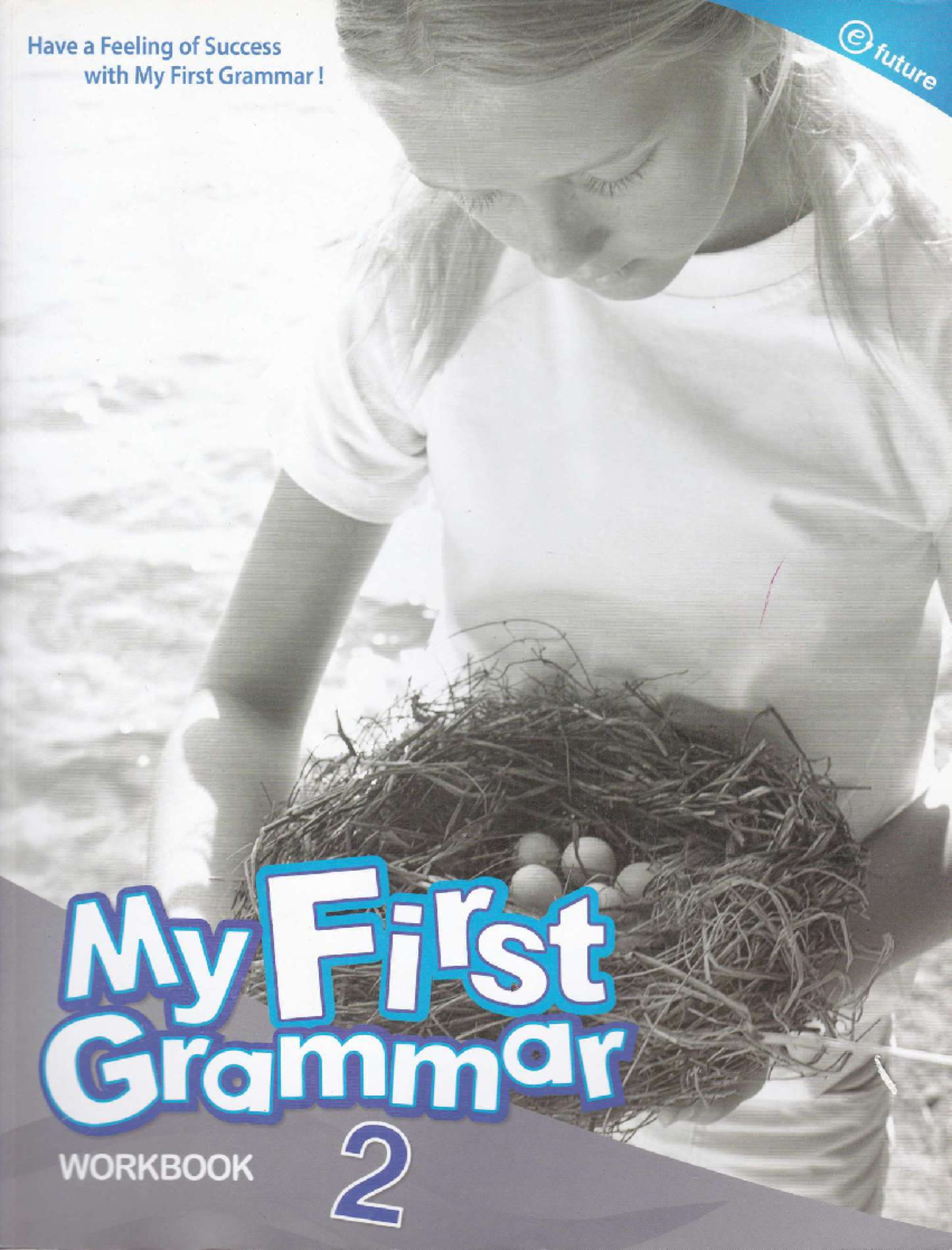 My first grammar 2 workbook - Have a Feelimg of Success with lVty First ...