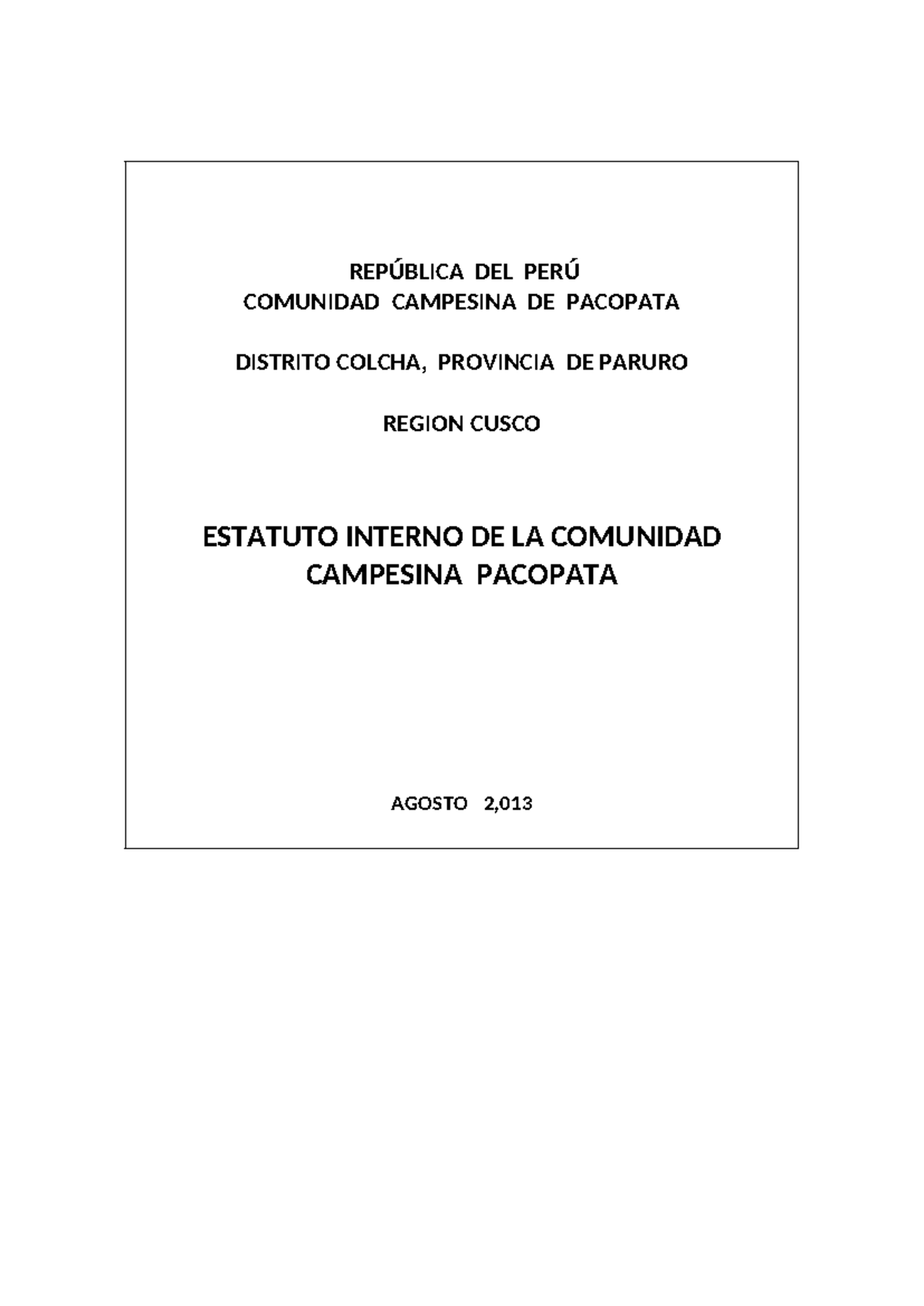 Example of a community statute - REPÚBLICA DEL PERÚ COMUNIDAD CAMPESINA ...