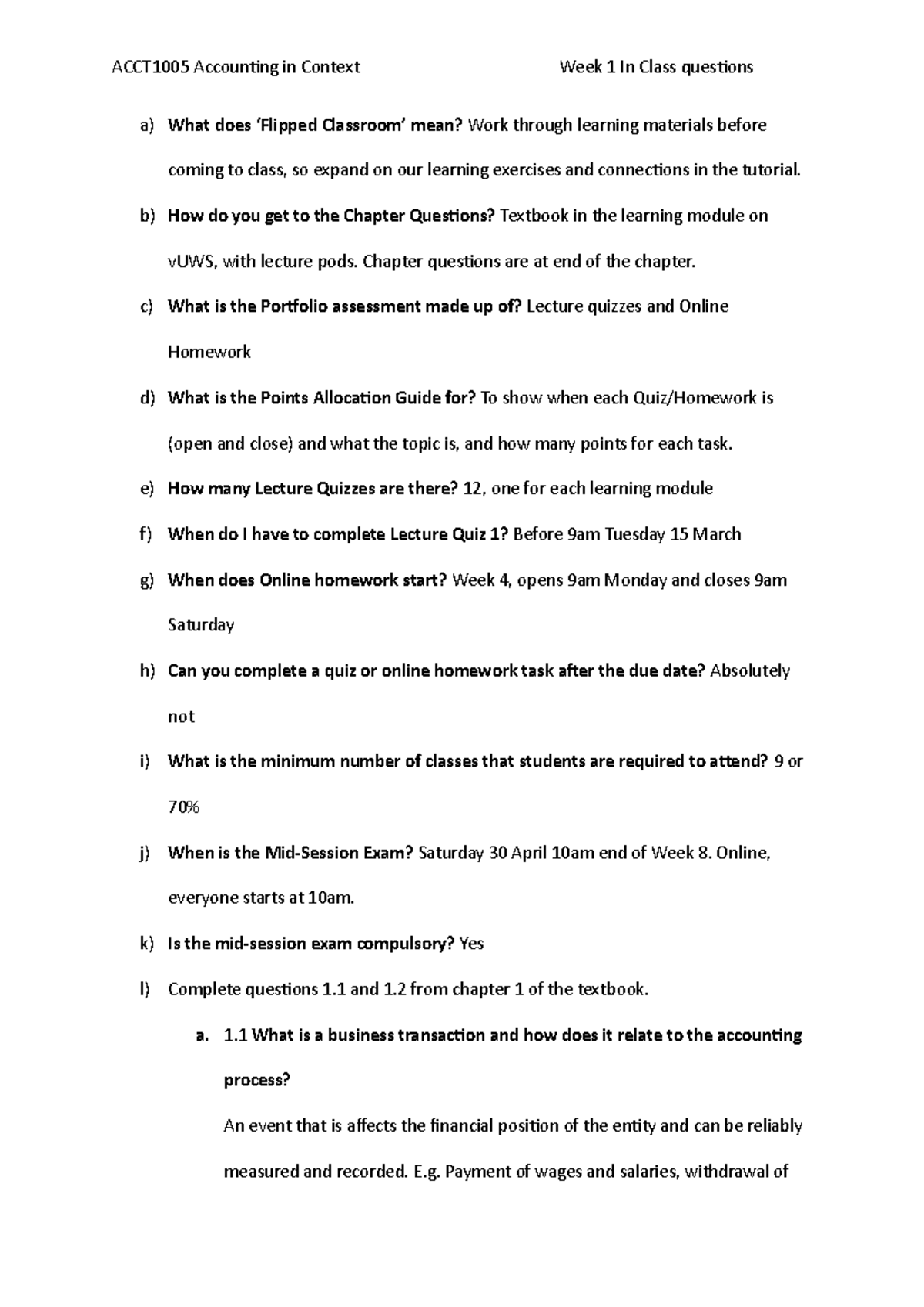 Week 1 in class questions - ACCT1005 Accounting in Context Week 1 In Class questions a) What ...