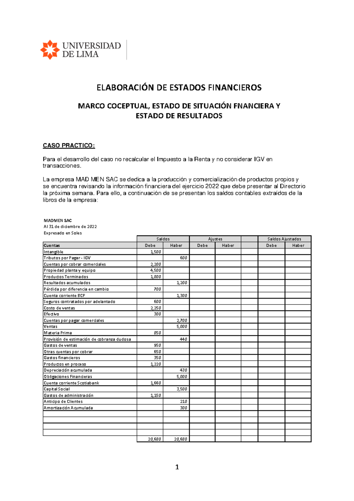 Practica Examen - del profe vera - 1 ELABORACI”N DE ESTADOS FINANCIEROS MARCO COCEPTUAL, ESTADO ...