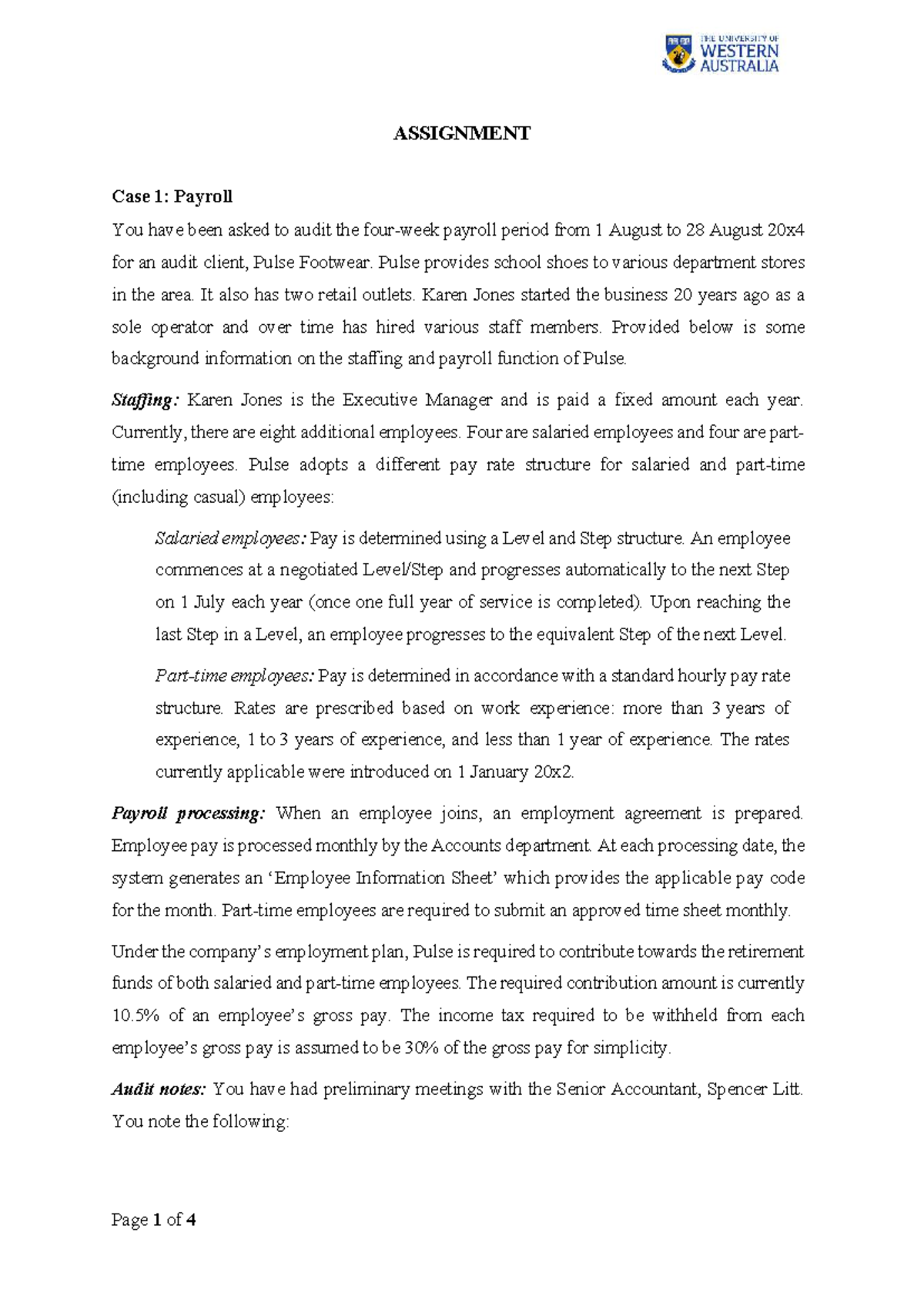 Case study 1 - payroll - ASSIGNMENT Case 1: Payroll You have been asked ...