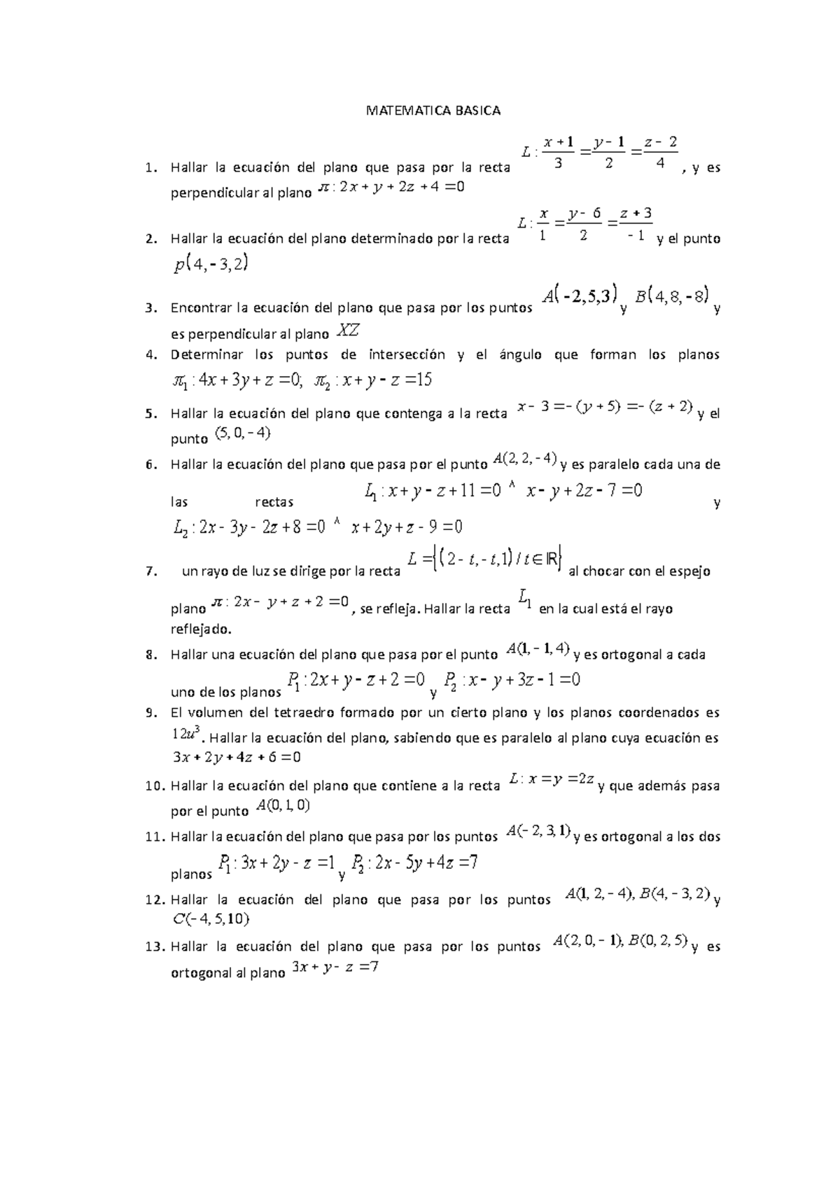 Práctica dirigida 12 - tarea - MATEMATICA BASICA 1. Hallar la ecuación del plano que pasa por la ...