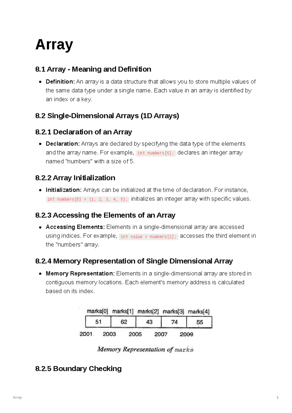 Array - Each value in an array is identified by an index or a key. 8 Single-Dimensional Arrays ...