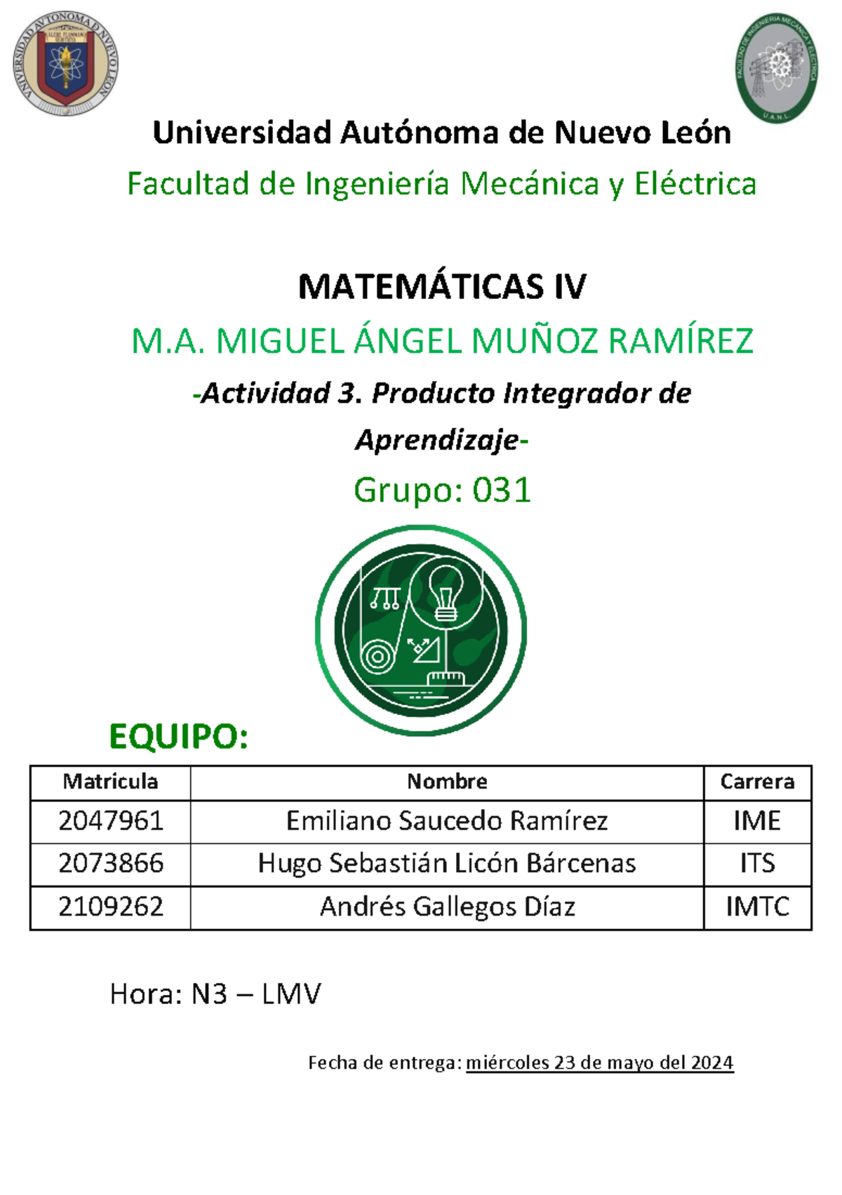 PIA MATE 4 semestre ene-jun 2024 - Universidad Autónoma de Nuevo León Facultad de Ingeniería ...