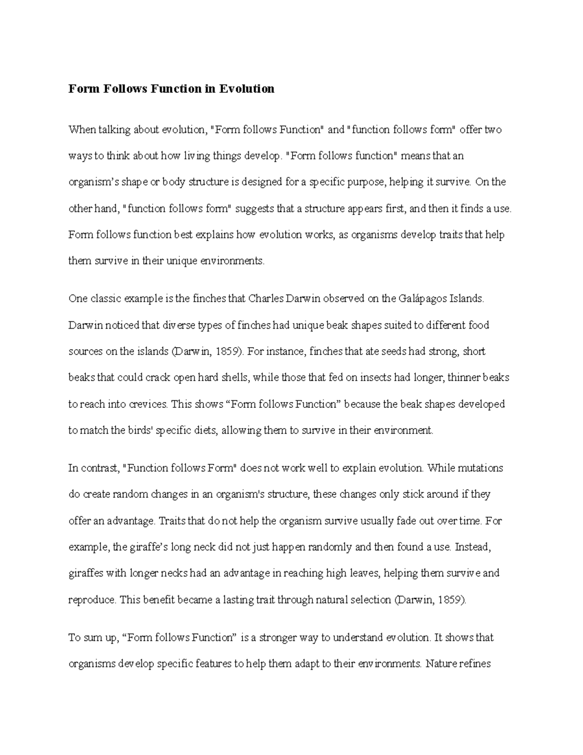 Form Follows Function in Evolution - "Form follows function" means that ...