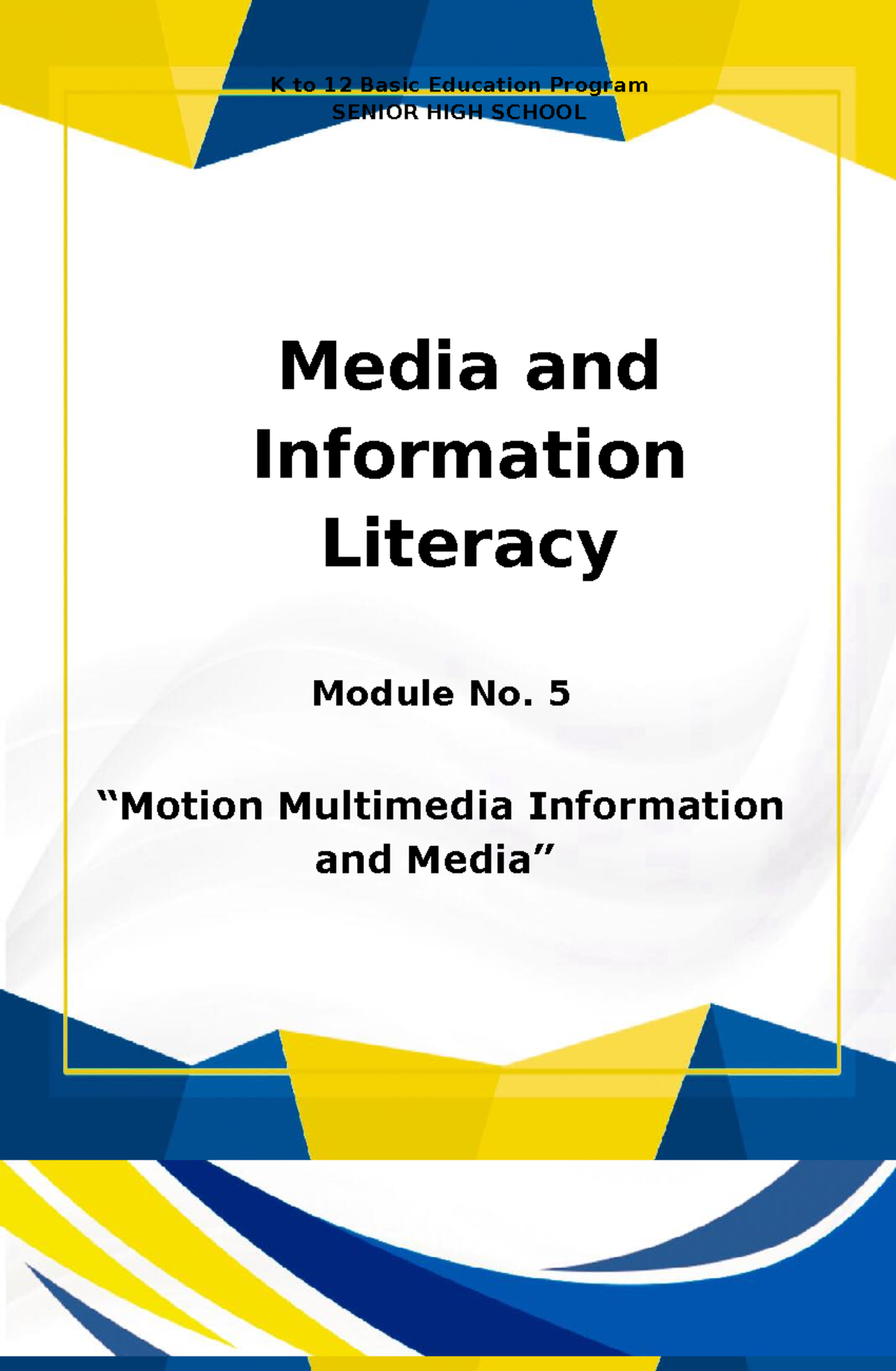 MIL Module 5 WEEK-5 Final - K to 12 Basic Education Program SENIOR HIGH ...