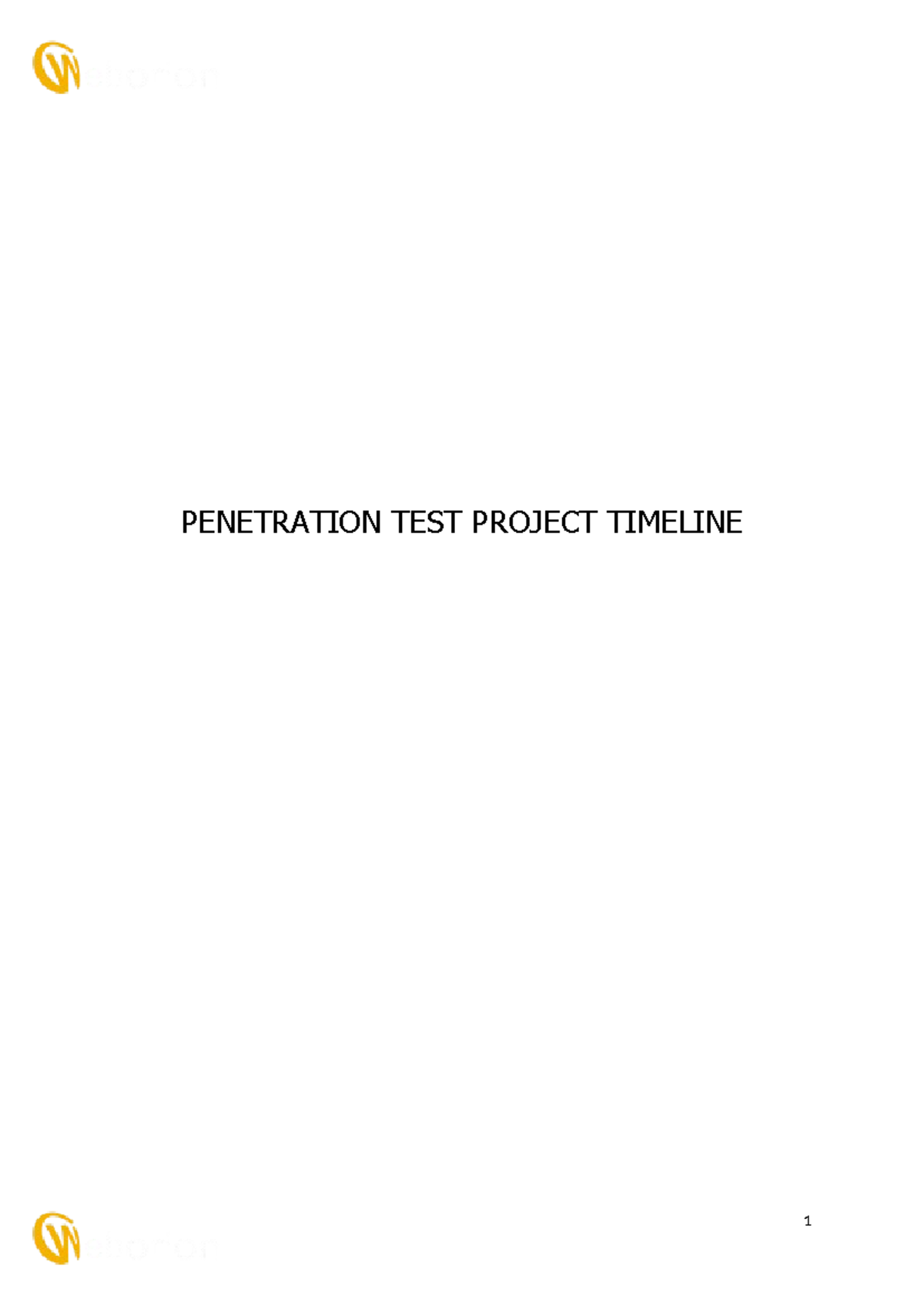Timeline-JJ- Hasdf 979345 - PENETRATION TEST PROJECT TIMELINE Contents ...