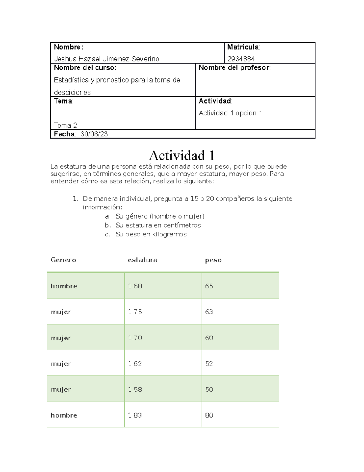 Activiad 1 estadistica - Nombre: Jeshua Hazael Jimenez Severino ...