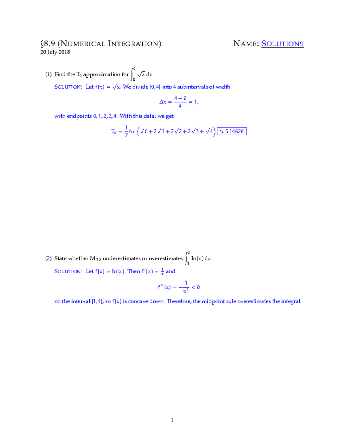 18su 1910 handout 19 solutions - §8 (NUMERICAL INTEGRATION) NAME: SOLUTIONS 20 July 2018 (1 ...