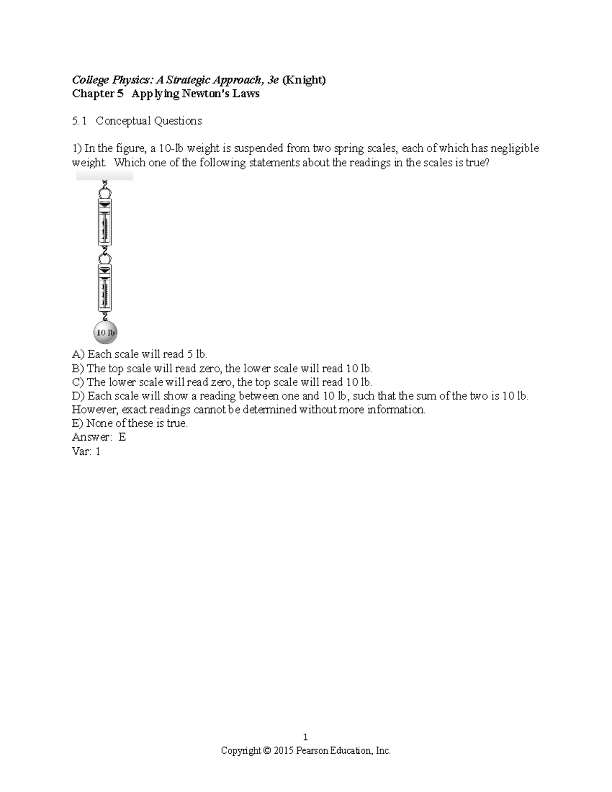 Ch 05 Applying Newtons Laws - College Physics: A Strategic Approach, 3e ...