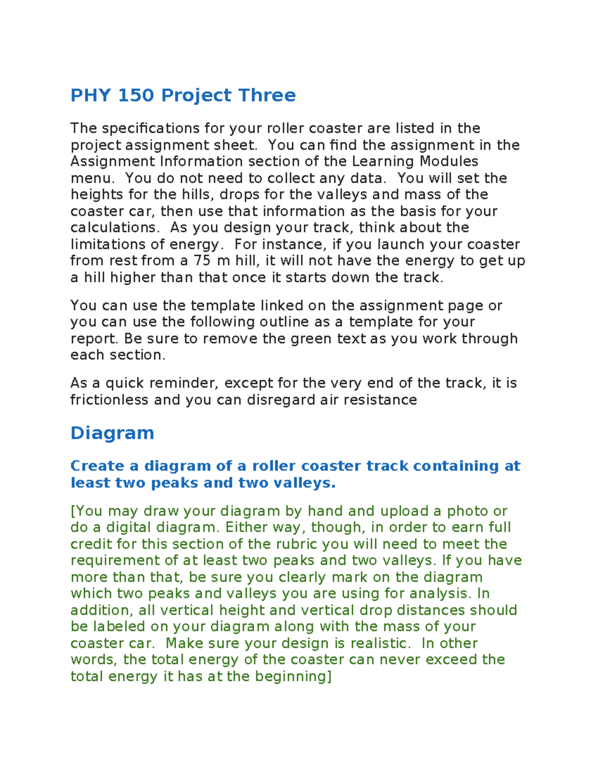 PHY 150 Project Three - PHY 150 Project Three The specifications for your roller coaster are ...