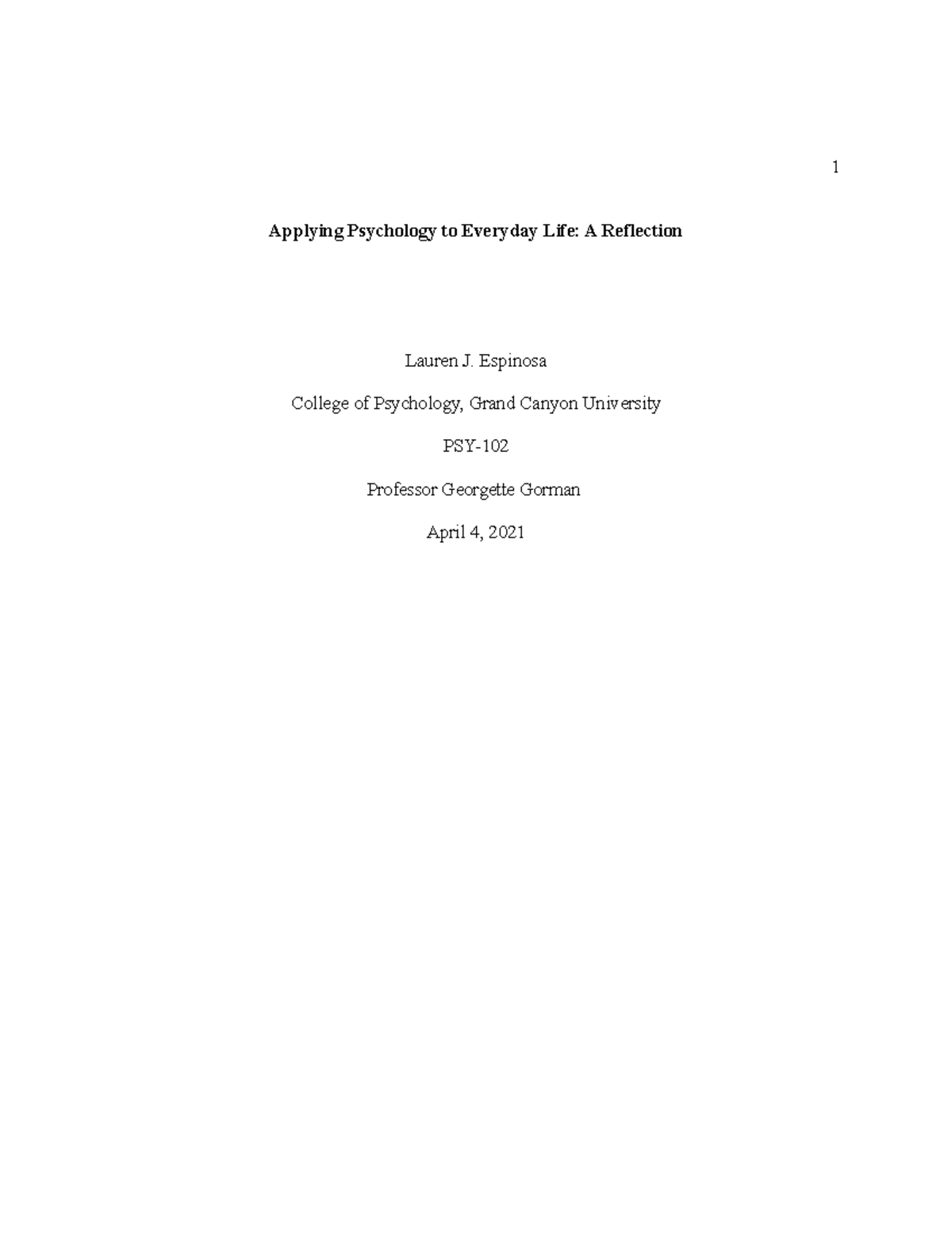 Psych essay gorman - 1 Applying Psychology to Everyday Life: A ...