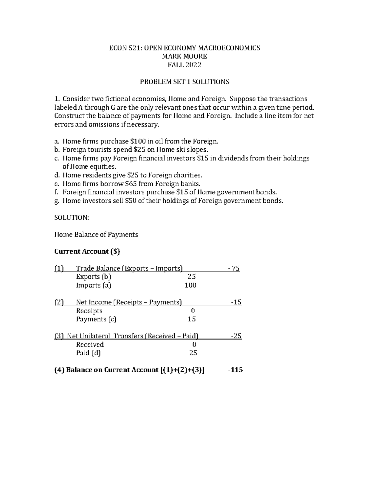 Problem Set 1 Solutions - ECON 521: OPEN ECONOMY MACROECONOMICS MARK MOORE FALL 2022 PROBLEM SET ...