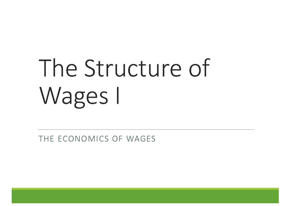 (5) Earnings Distribution - The Structure of Wages I THE ECONOMICS OF WAGES