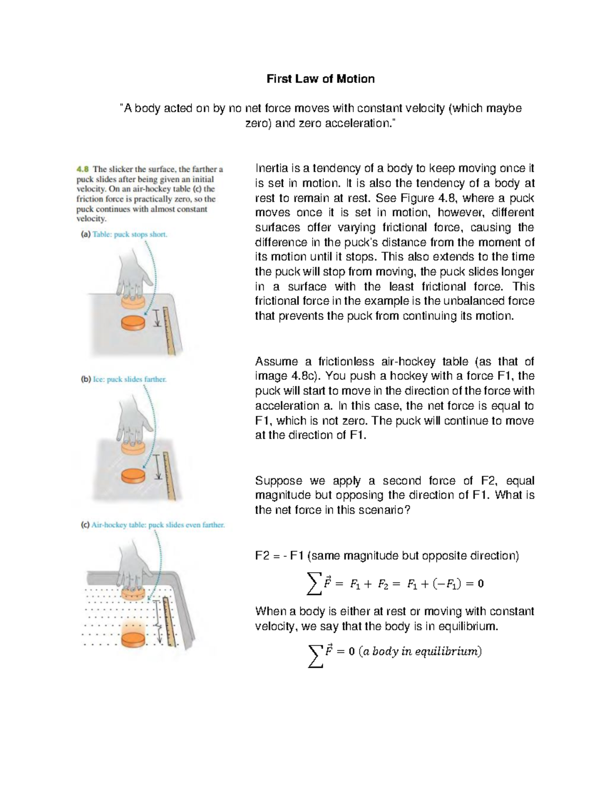 First Law of Motion - First Law of Motion “A body acted on by no net ...