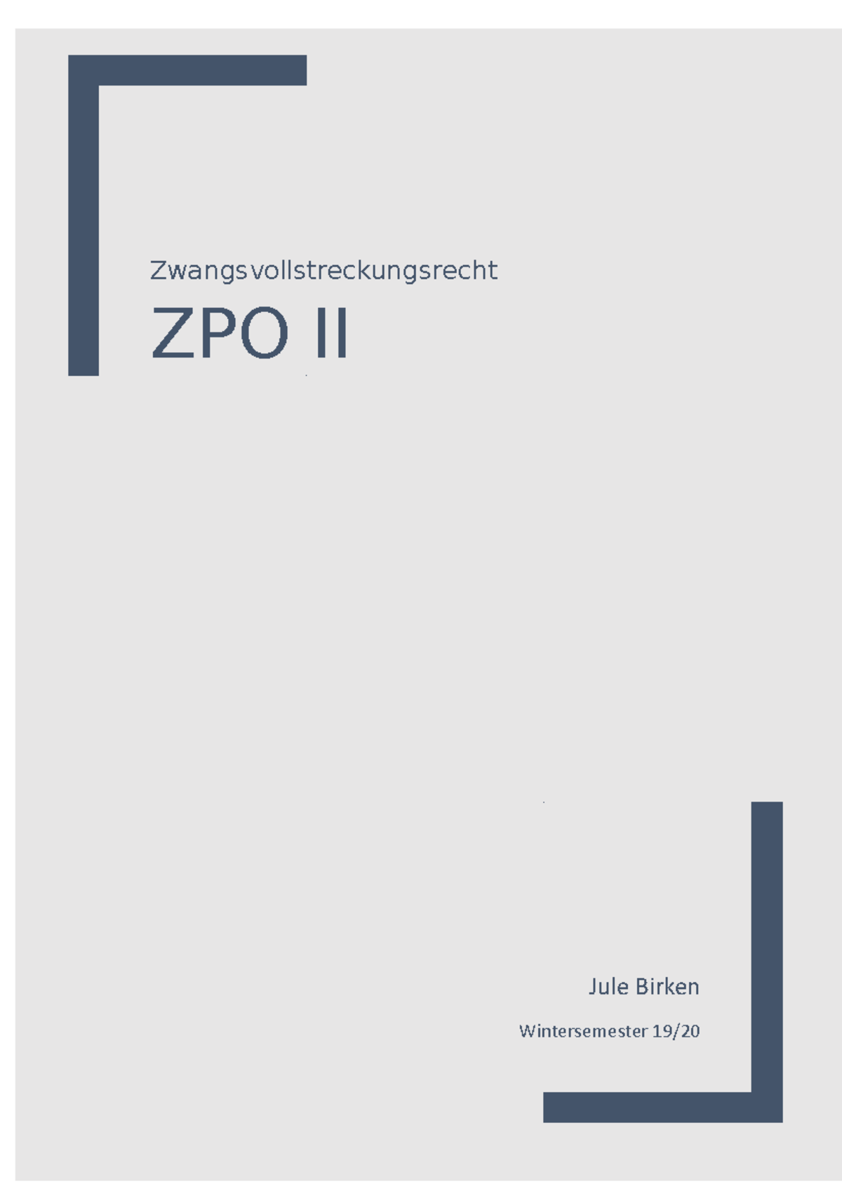 ZPO II Skript / Zusammenfassung - Zwangsvollstreckungsrecht ZPO II Jule ...