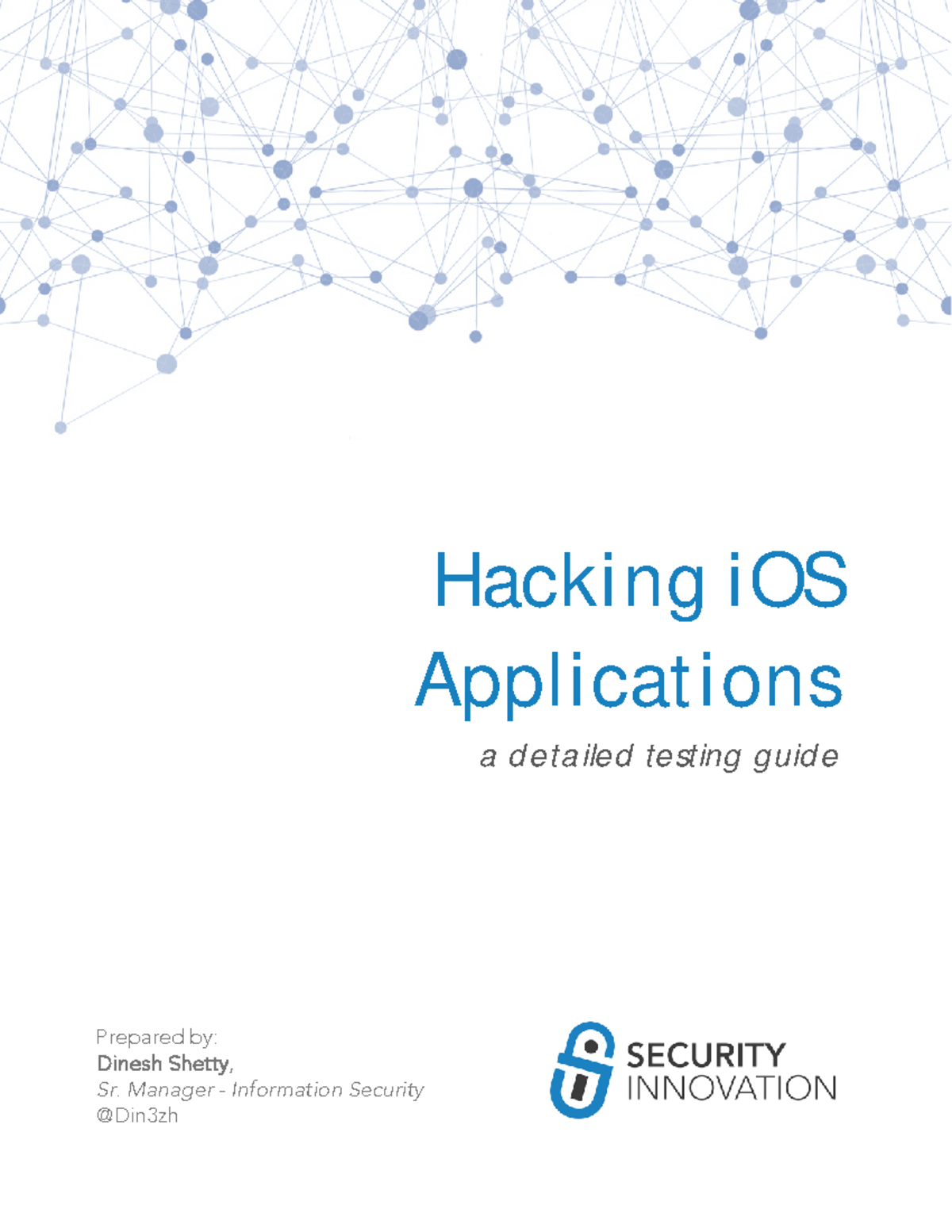 I OS Hacking Guide - Hacking iOS Applications a detailed testing guide ...