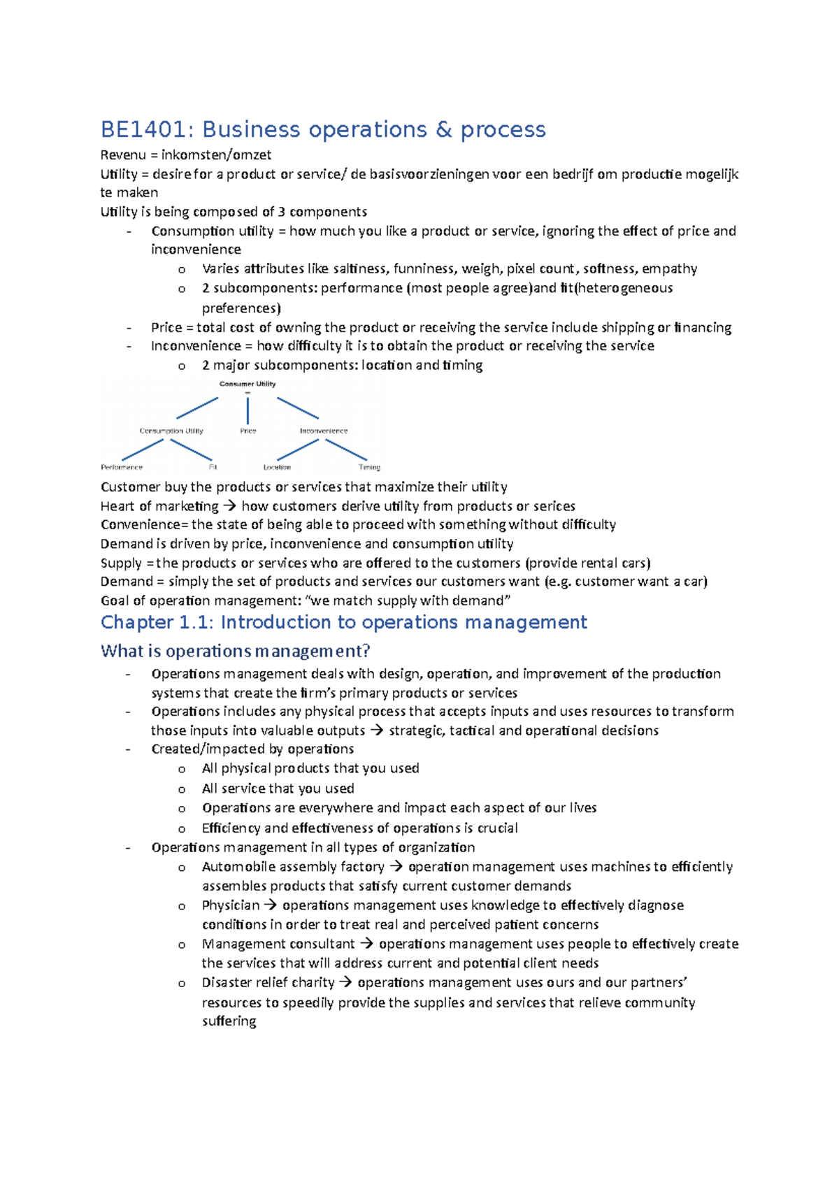 BE1401 summary - BE1401: Business operations & process Revenu = inkomsten/omzet Utility = desire ...