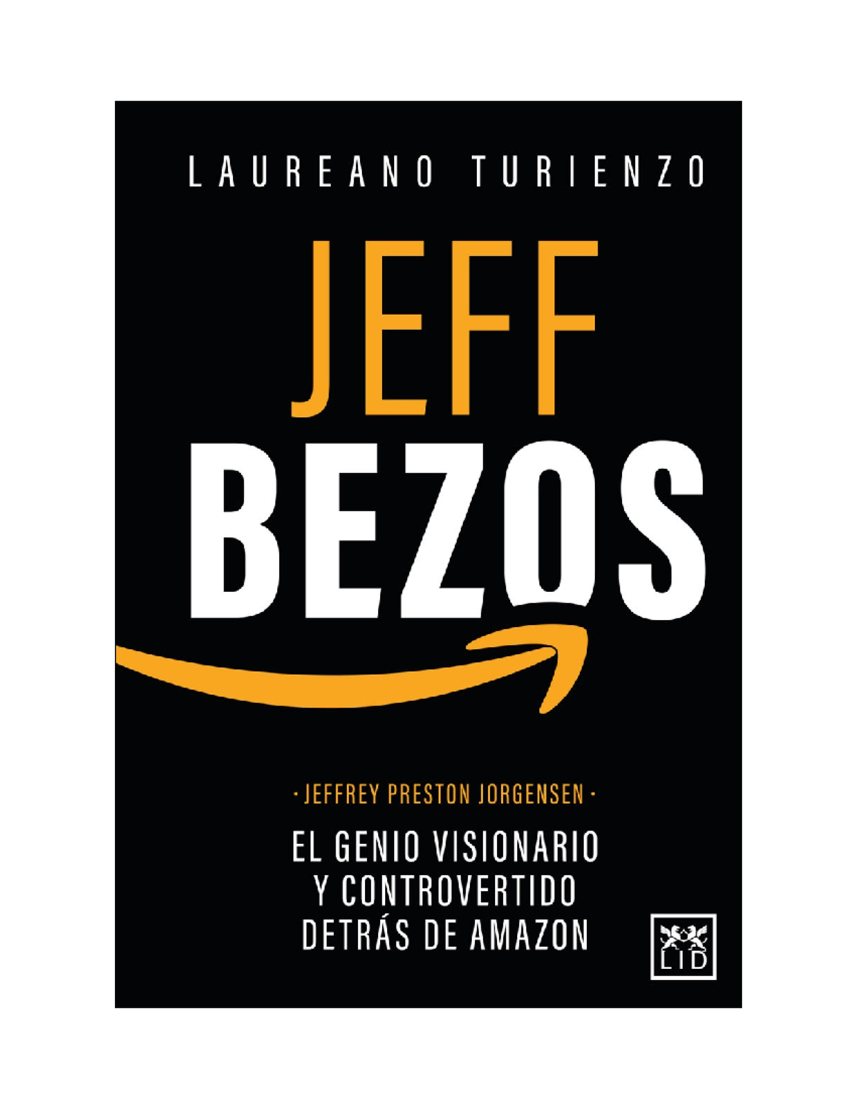 Jeff bezos el genio visionario y controvertido detras de amazon - # ...