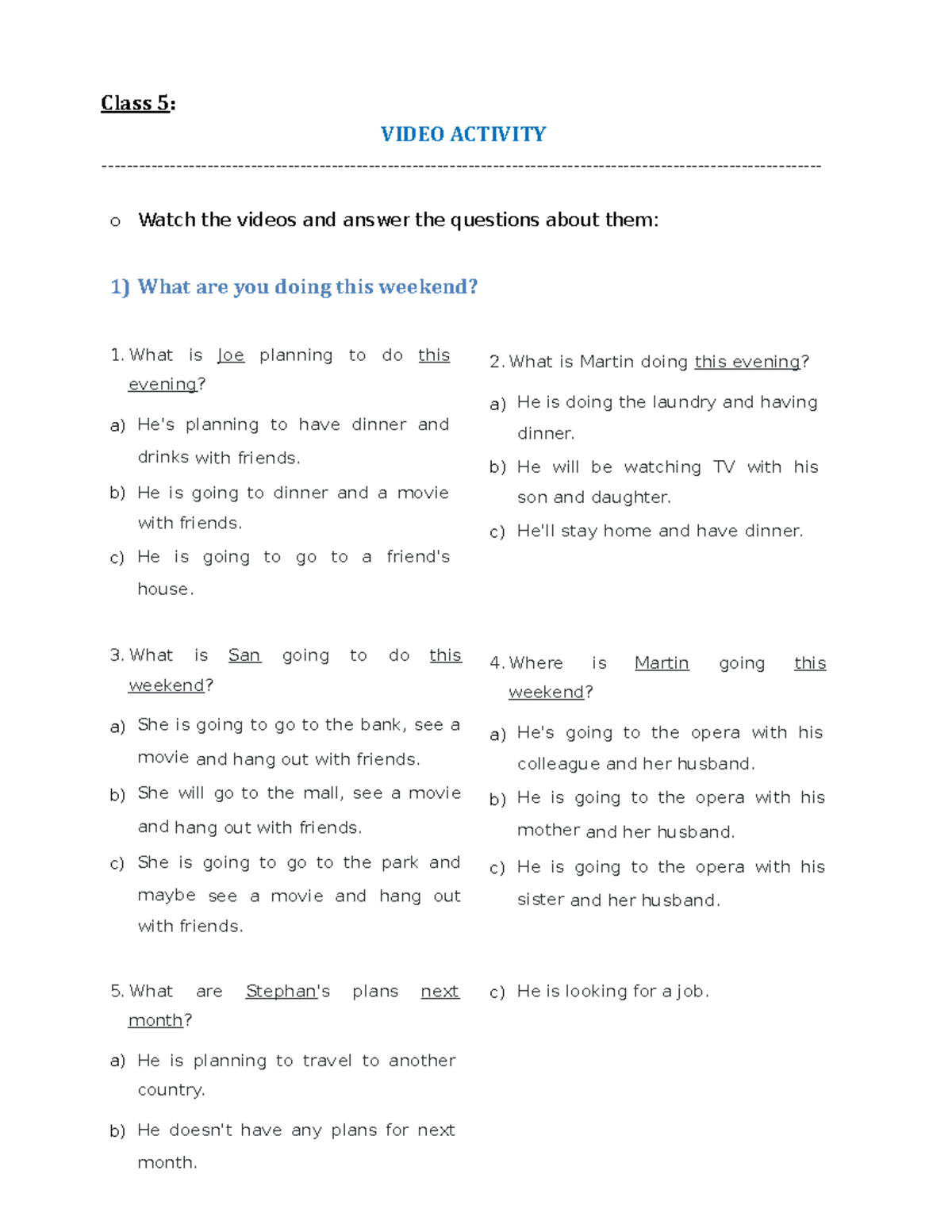 Video Activity - Handout - Class 5: VIDEO ACTIVITY - o Watch the videos ...