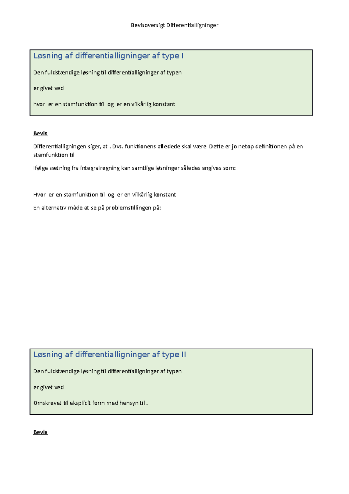 Differentialligninger - Dvs. funktionens afledede skal være Dette er jo ...