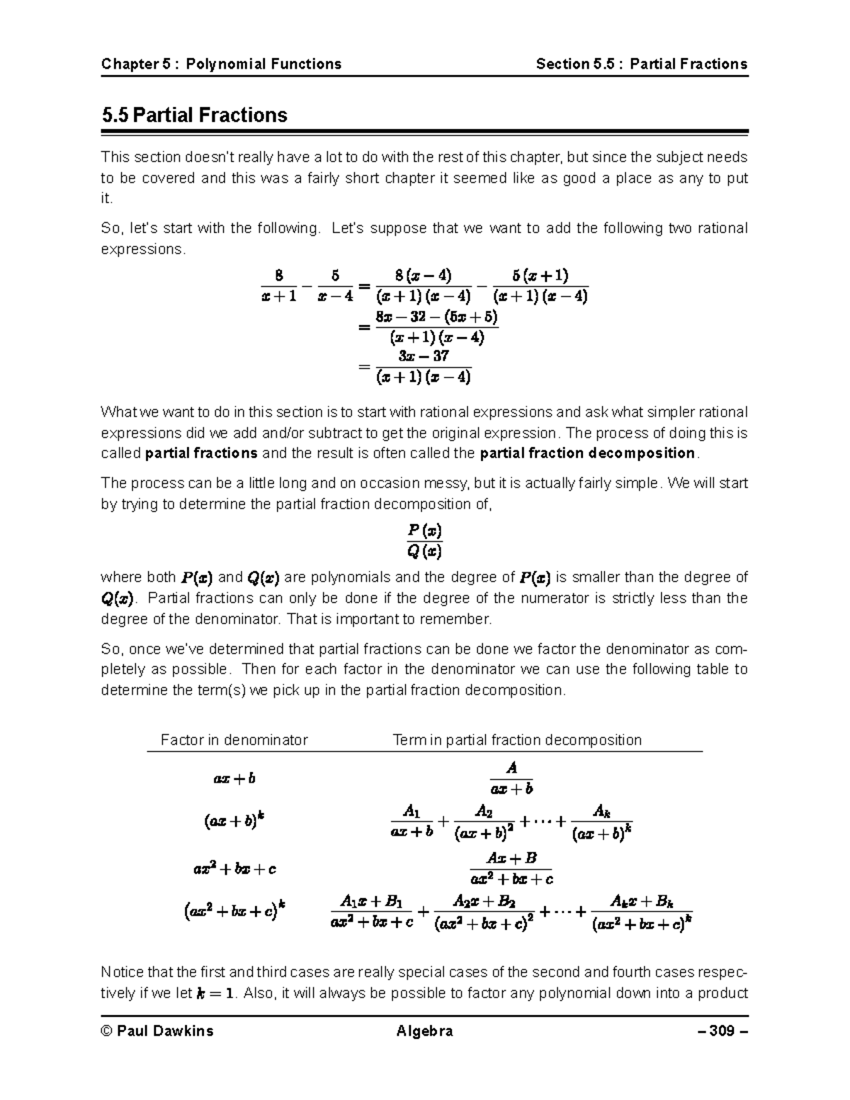 Partial Fraction copy - 5 Partial Fractions This section doesn’t really have a lot to do with ...