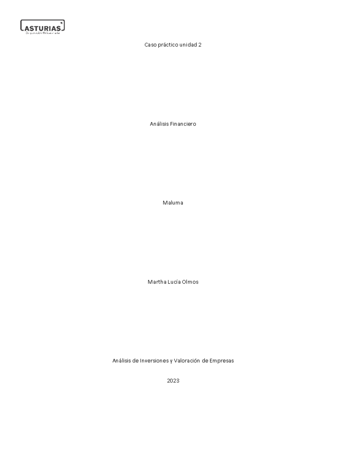 Analisis Finacieron Unidad 2 - Caso pr·ctico unidad 2 An·lisis Financiero Maluma Martha LucÌa ...