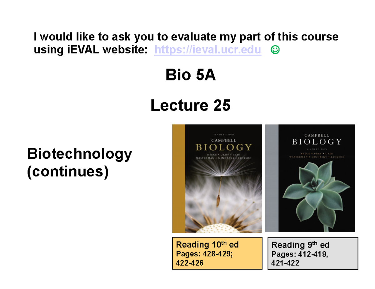 Bio5A Lecture 25-Biotechnology Continues - I would like to ask you to ...