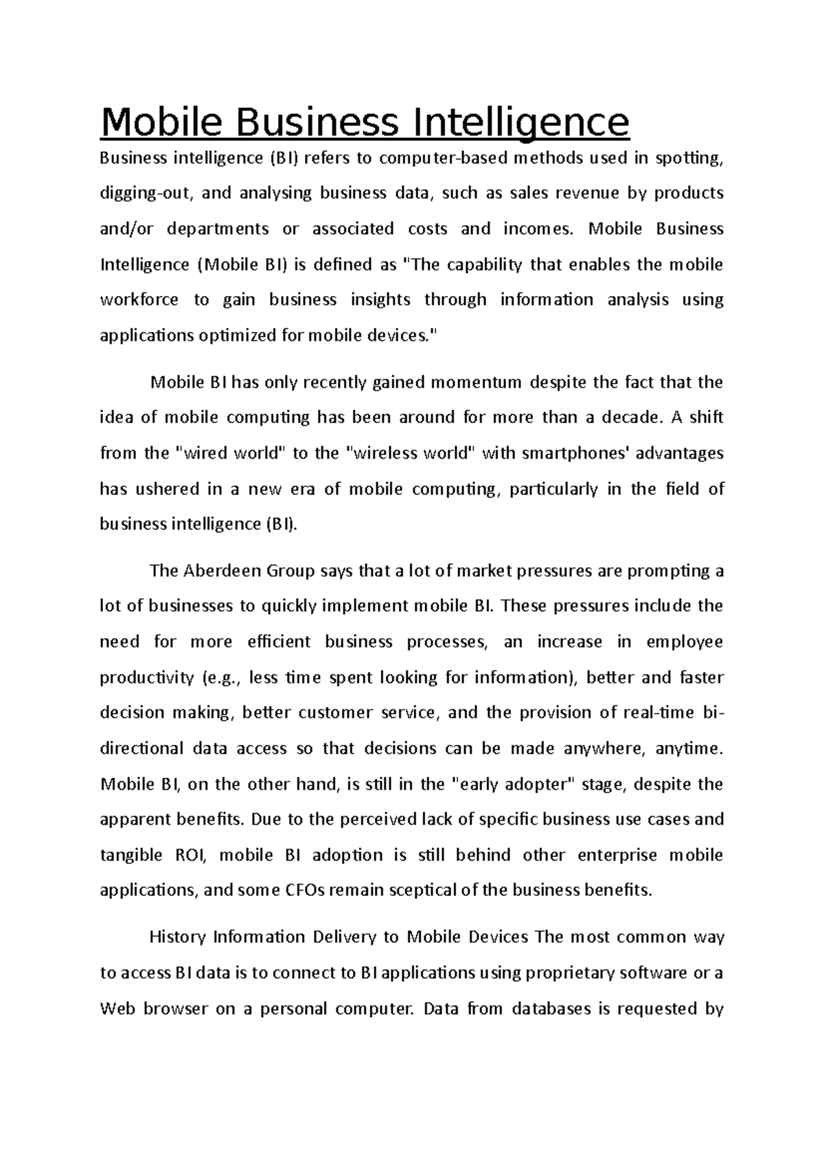 Mobile Business Intelligence - Mobile Business Intelligence Business intelligence (BI) refers to ...