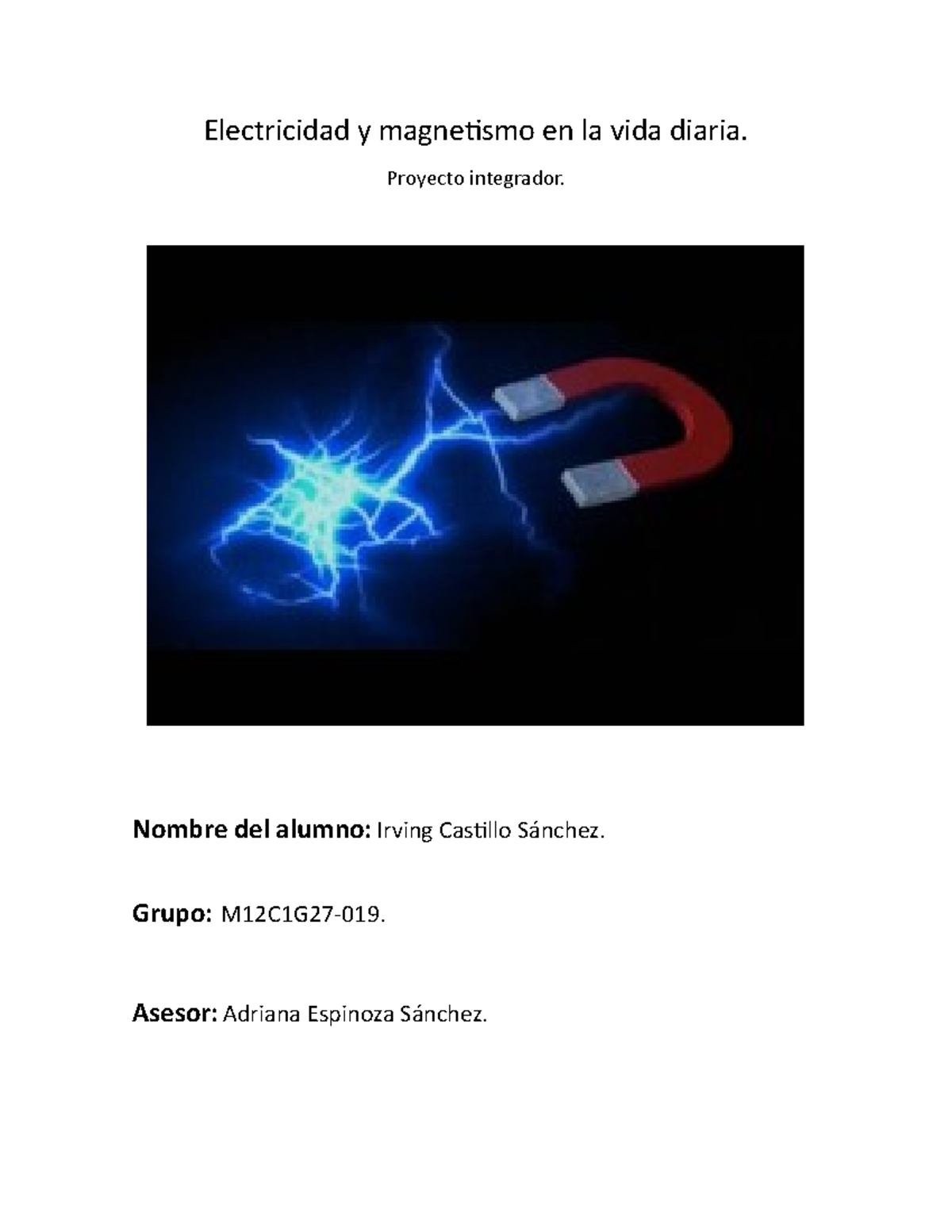 Modulo 12 proyecto integrador - Electricidad y magnetismo en la vida ...