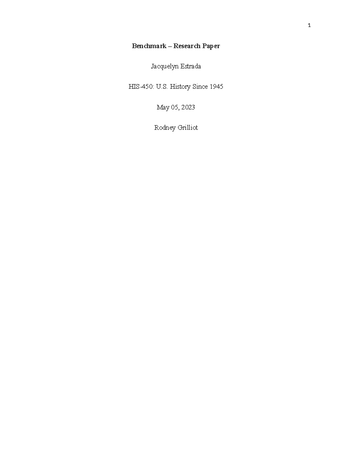 Benchmark 1 - Benchmark – Research Paper Jacquelyn Estrada HIS-450: U ...