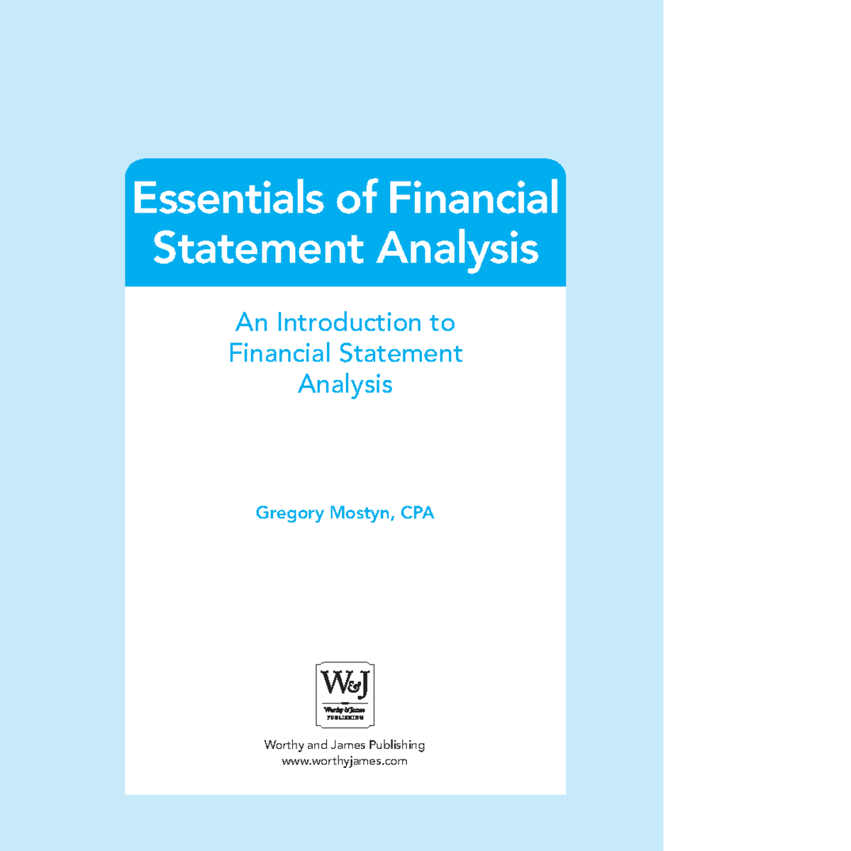 Essentials of financial statement analysis - Essentials of Financial ...
