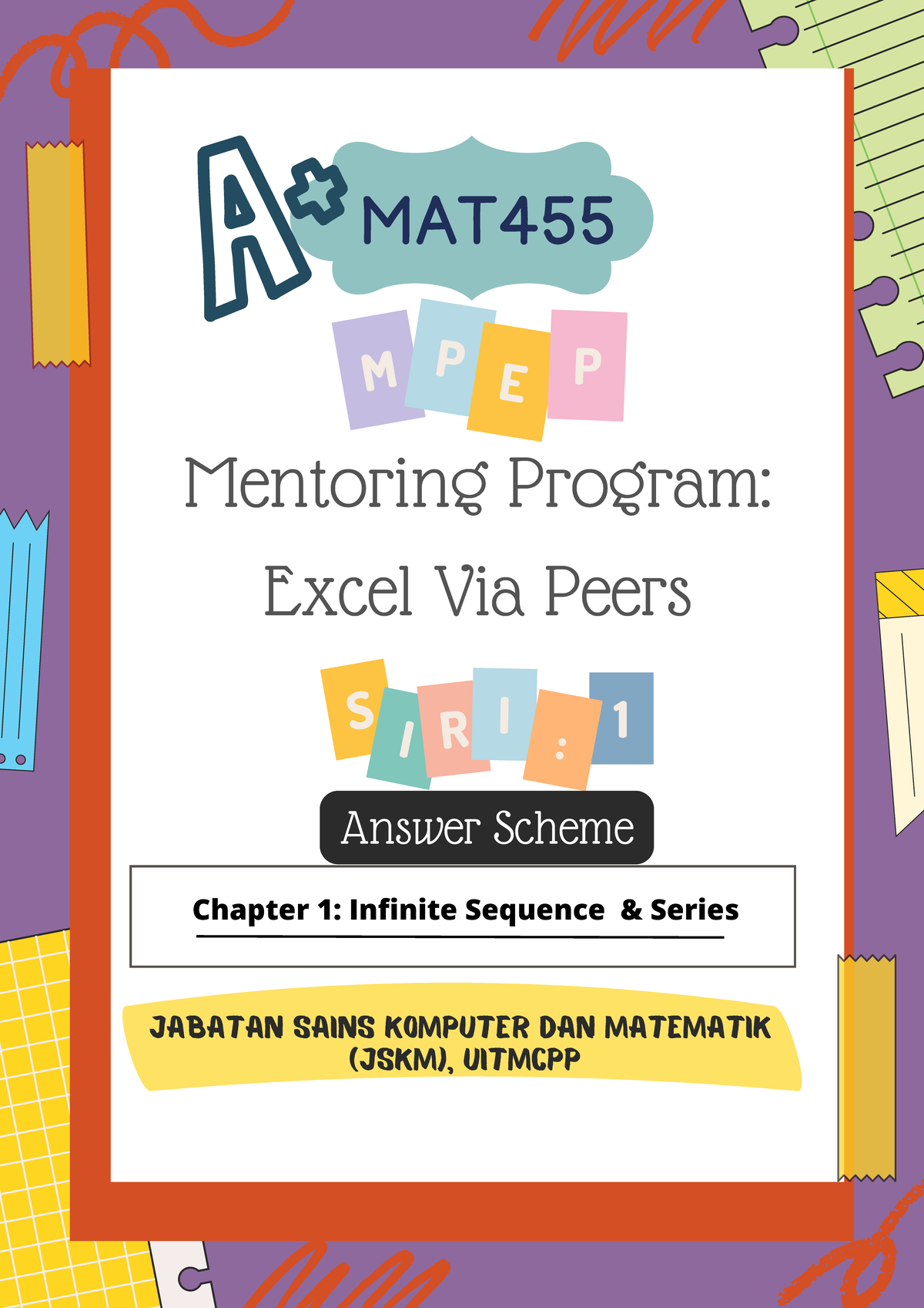 Answer Scheme of MAT455 module (MPEP-SIRI 1)- Chapter 1 Infinite Sequence & Series - JABATAN ...