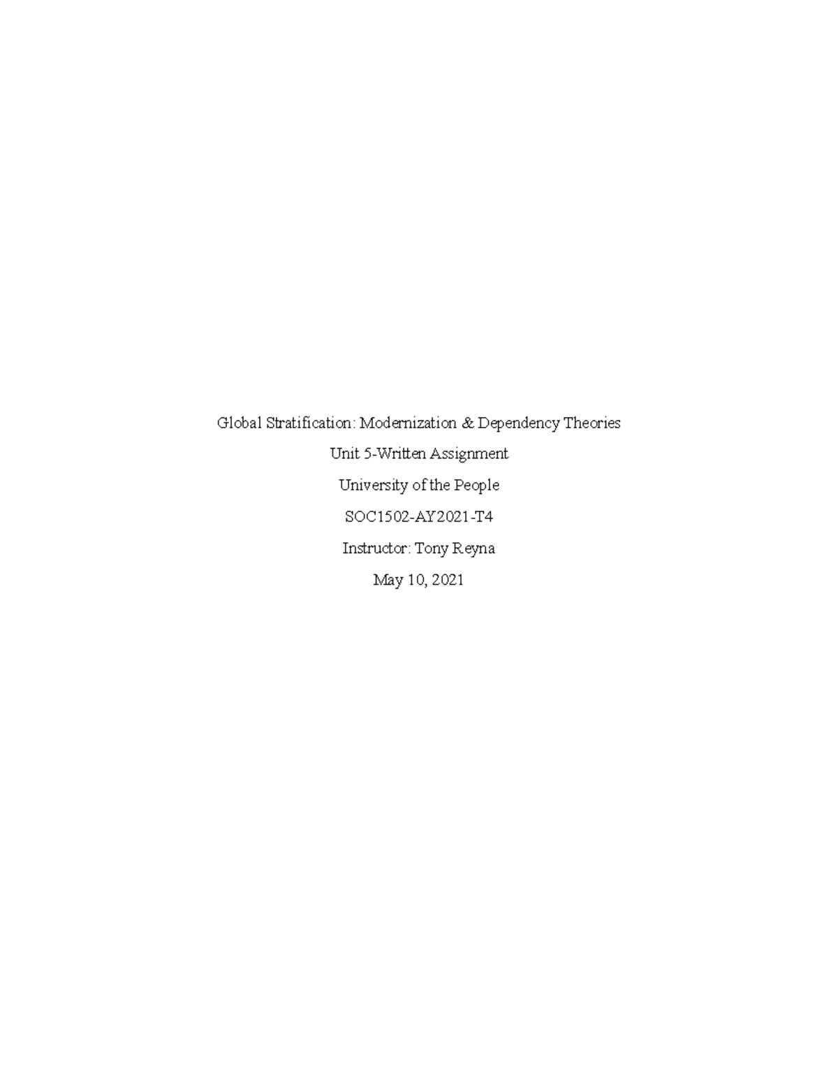 Unit 5-Written Assignment - Global Stratification: Modernization & Dependency Theories Unit ...