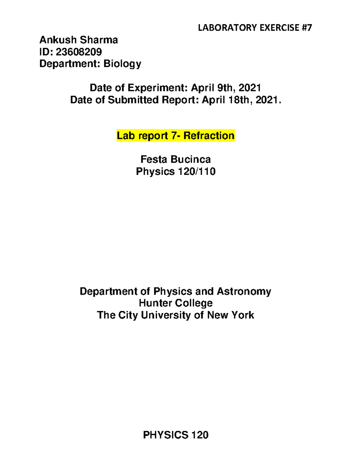 LAB #7 - It's a lab. - Ankush Sharma ID: 23608209 Department: Biology ...
