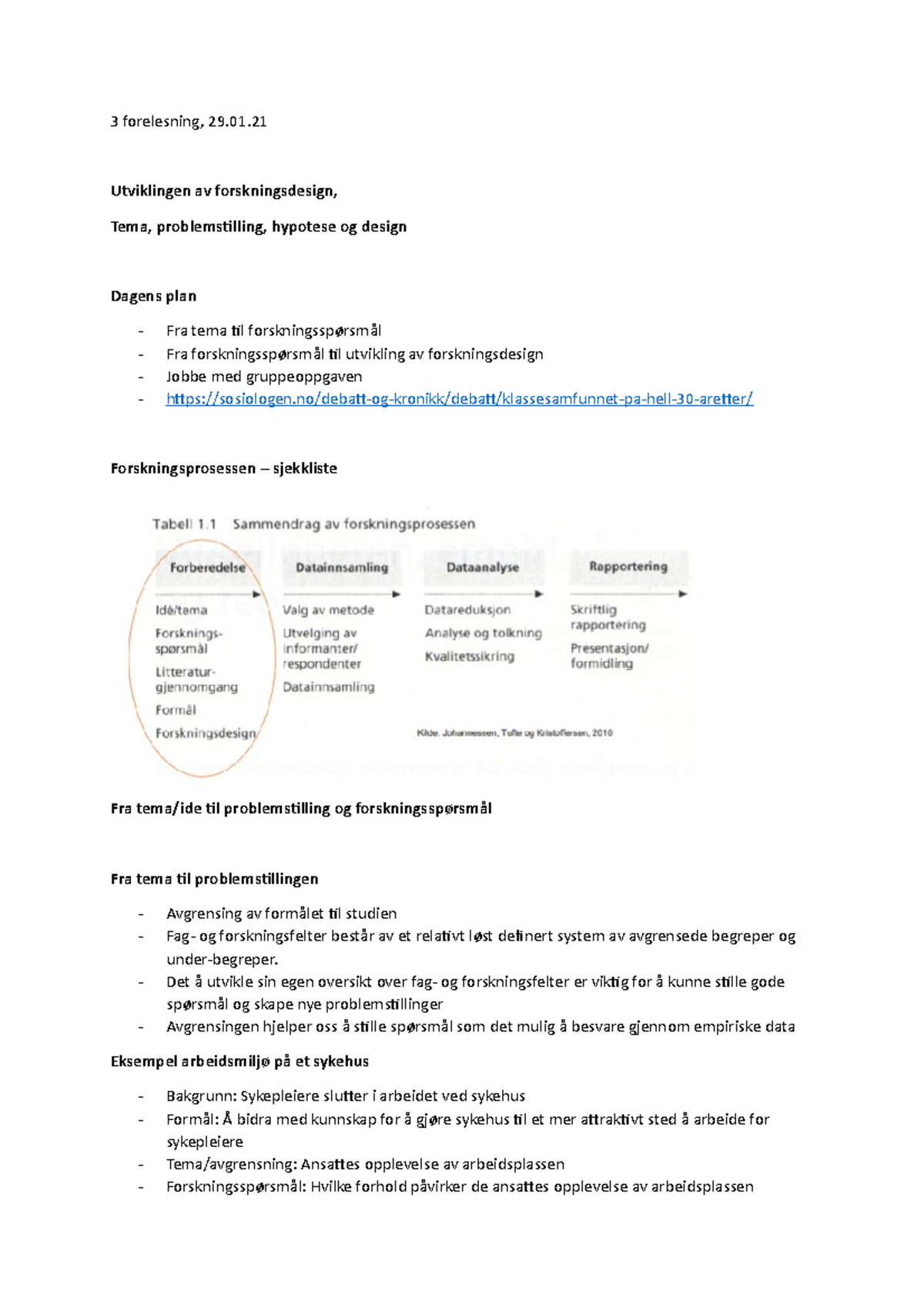 3 forelesning - 3 forelesning, 29. Utviklingen av forskningsdesign ...