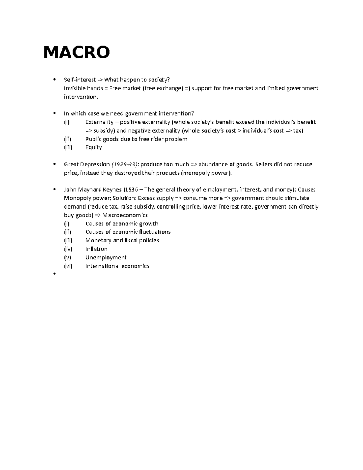 Macro Intro - MACRO Self-interest -> What happen to society? Invisible hands = Free market - Studocu