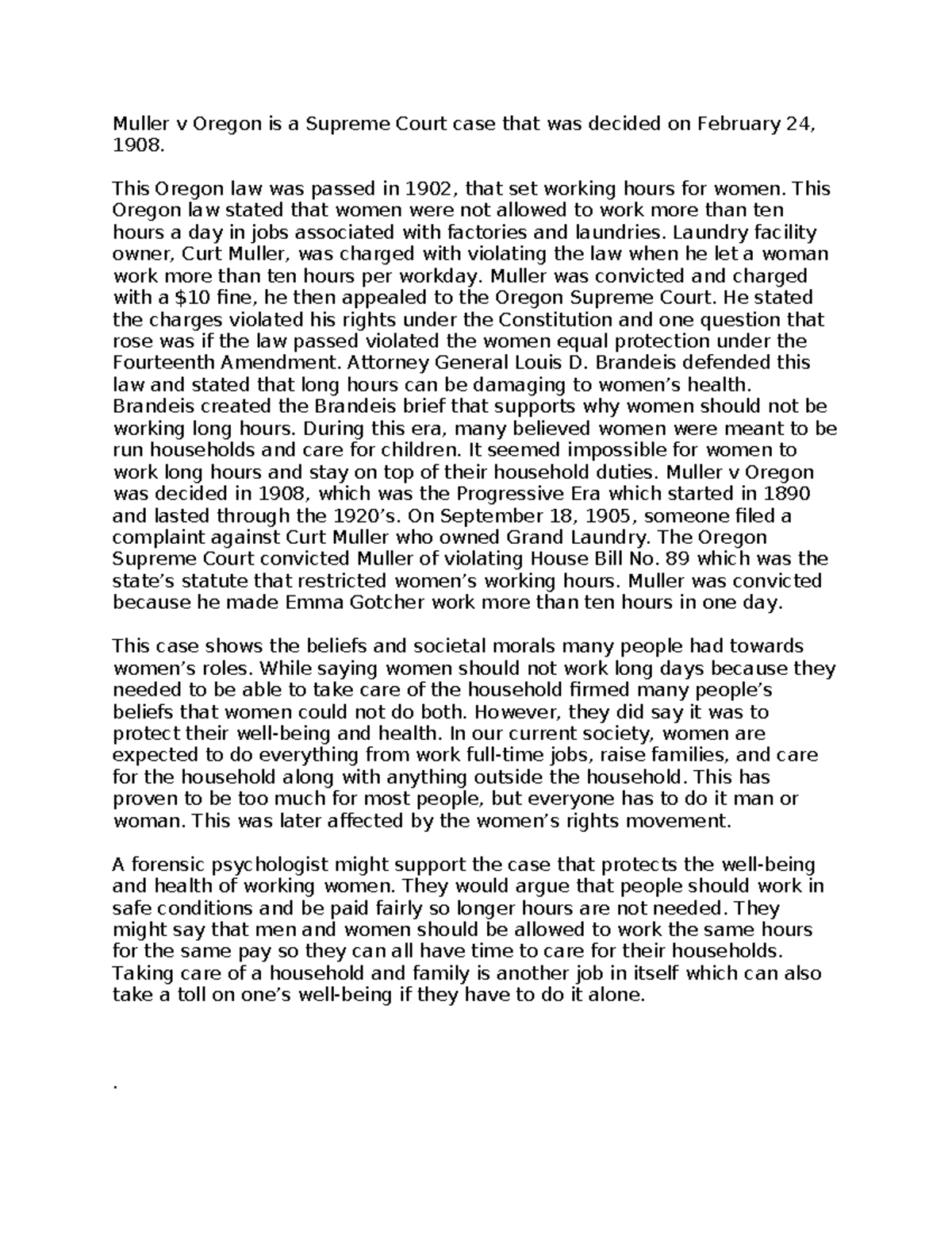 Muller v Oregon is a Supreme Court case that was decided on February 24 ...