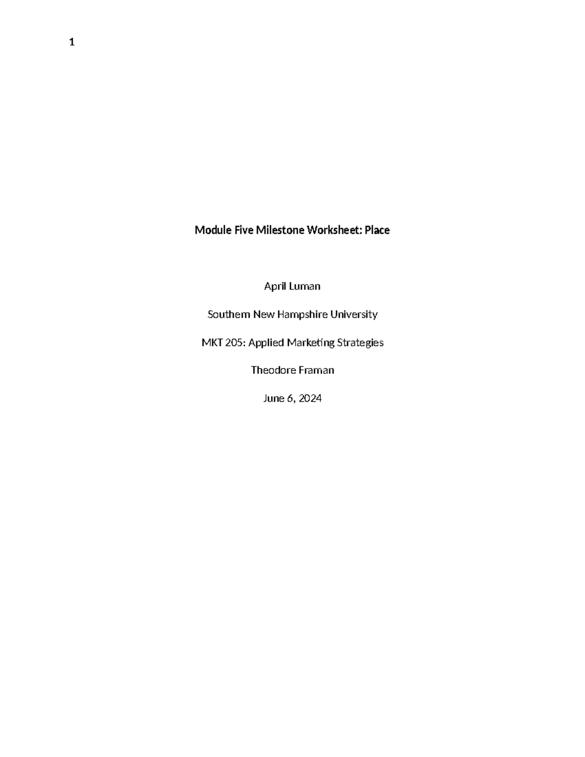 MKT 205 Module Five Milestone Assignment - 1 Module Five Milestone ...