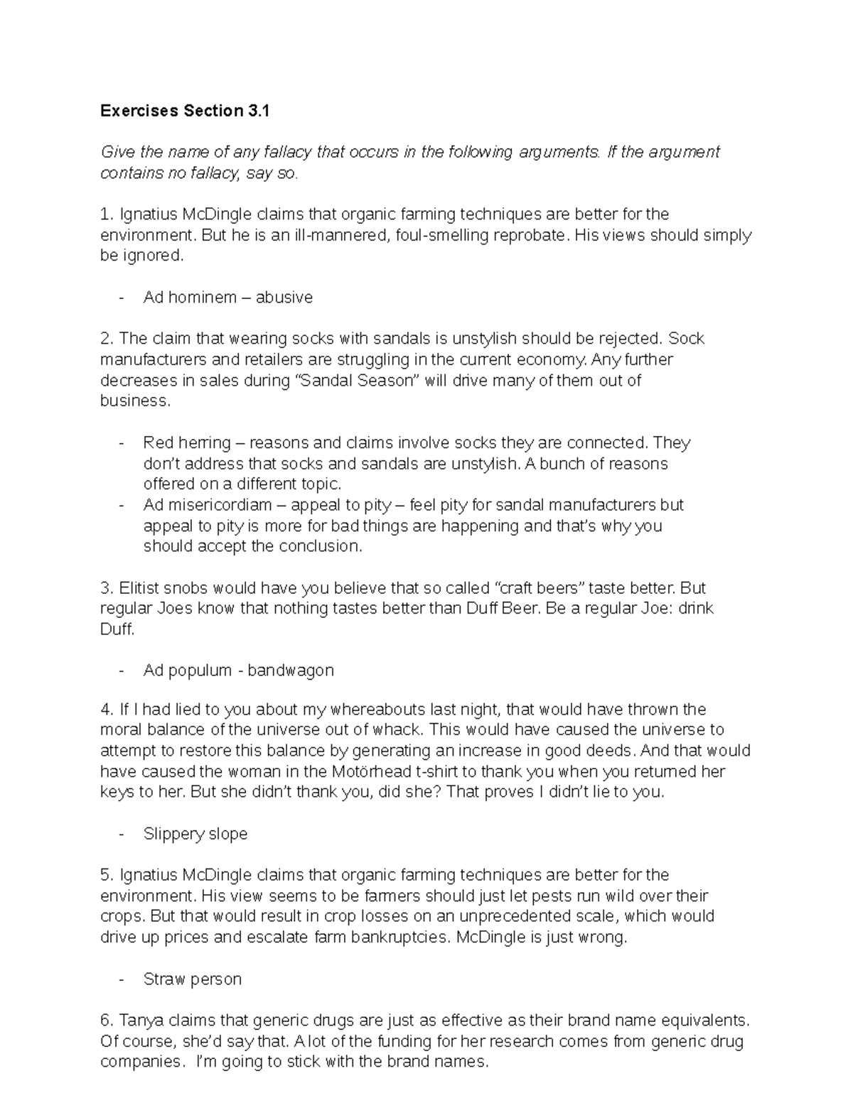 Ch 3 Exercises 3-1 - Exercises Section 3. Give the name of any fallacy that occurs in the ...