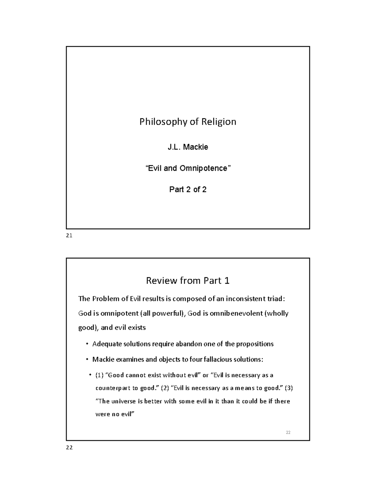 Lecture 12, Mackie, part 2 - Philosophy of Religion J. Mackie “Evil and ...